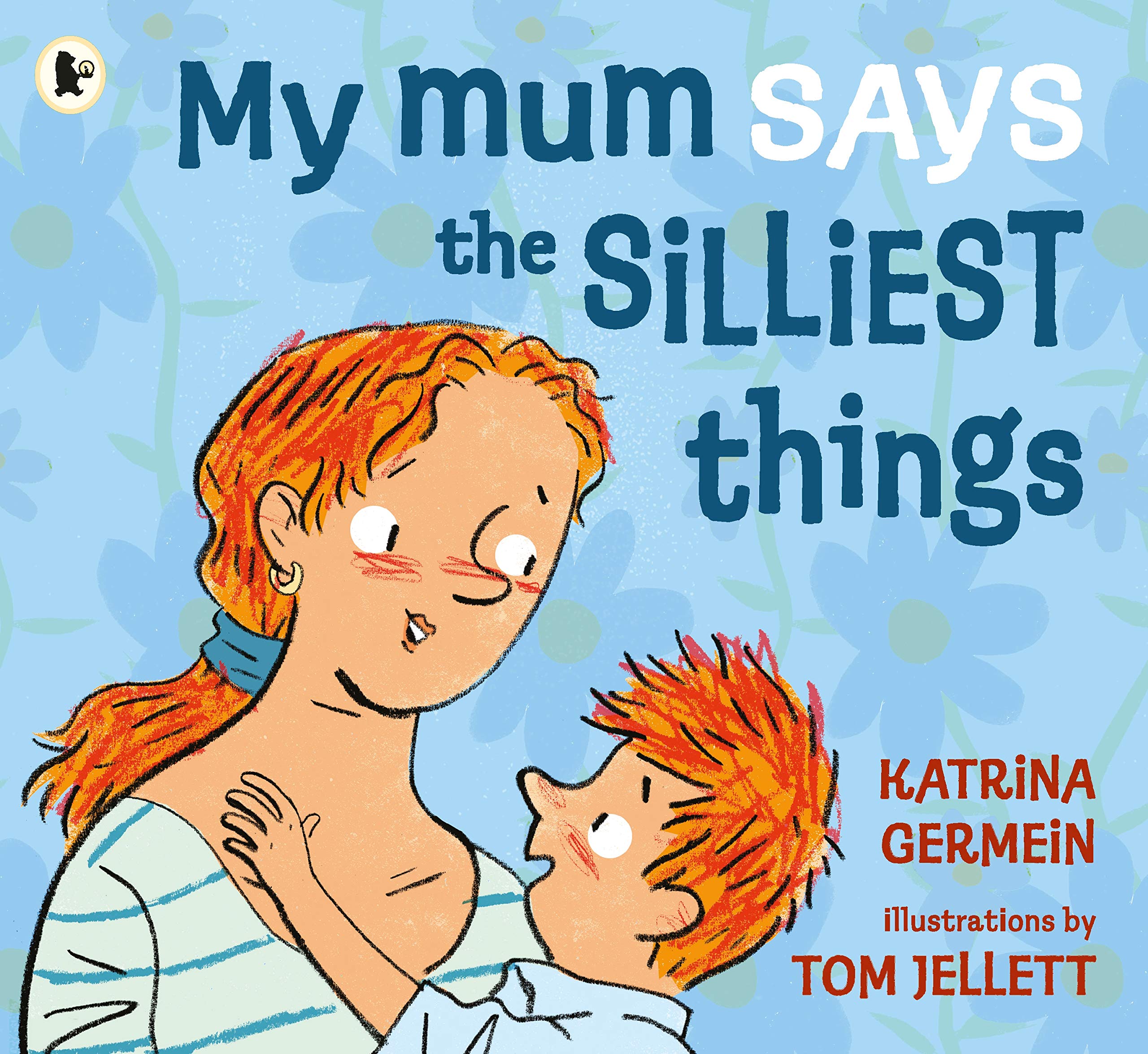 Amazon.com: My Mum Says the Silliest Things: 9781406358919: Books