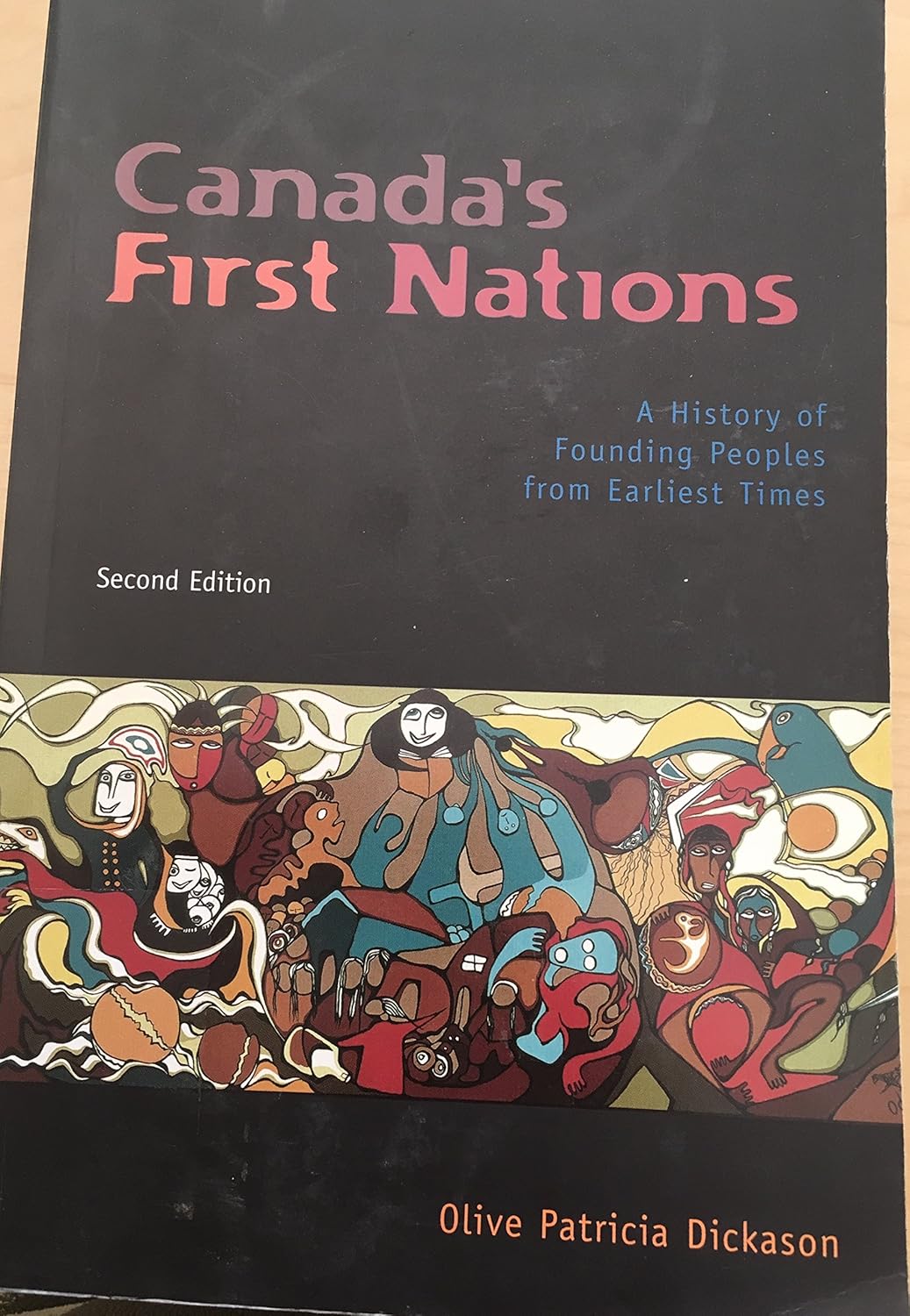 Canada's First Nations : A History of Founding Peoples from Earliest ...