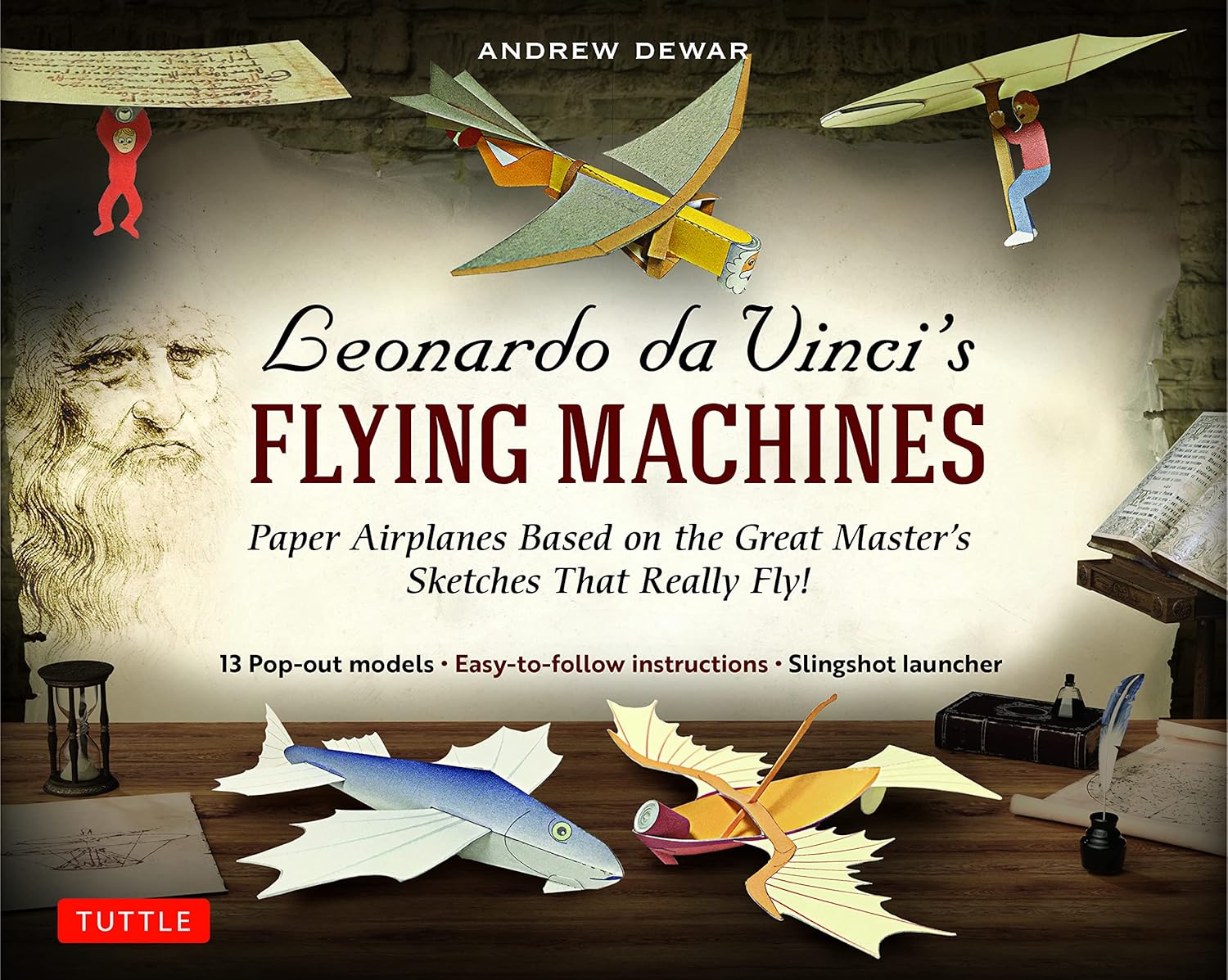 Leonardo da Vinci's Flying Machines Kit: Paper Airplanes Based on the ...