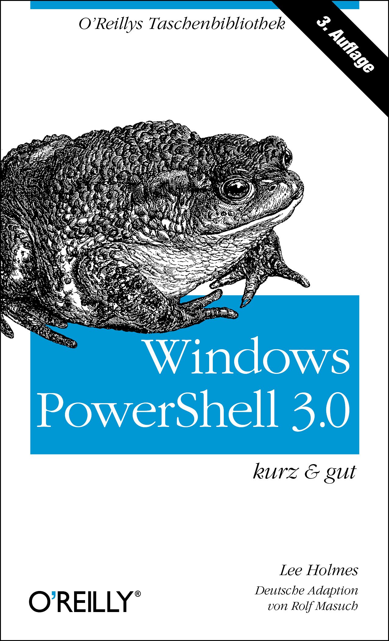 Windows PowerShell 3.0 - kurz & gut : Holmes, Lee, Masuch, Rolf, Bildstein, Andreas: Amazon.de ...