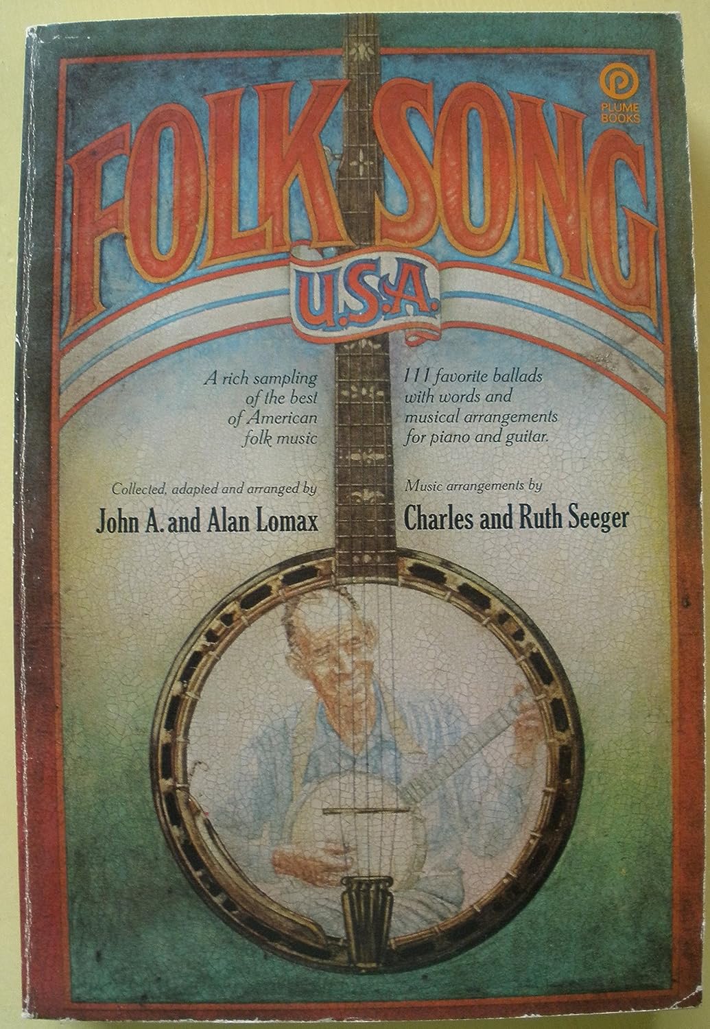 Folk Song USA: John A. Lomax, Alan Lomax, Charles Seeger, Ruth Crawford ...