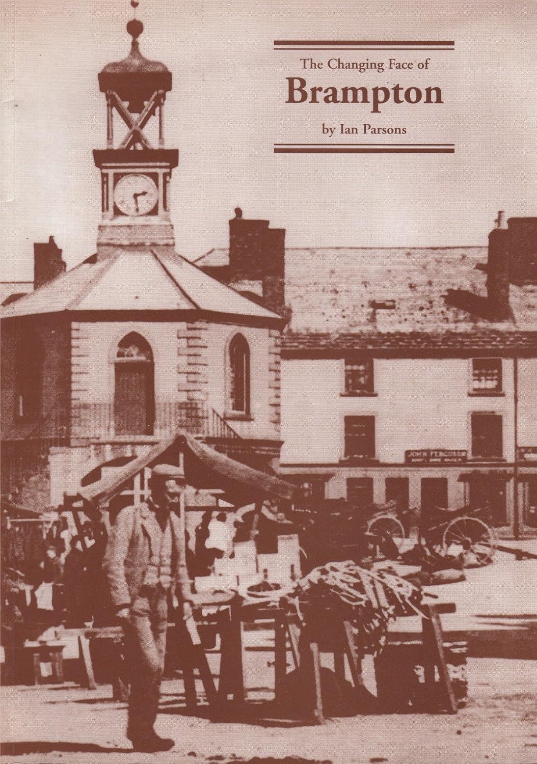The Changing Face of Brampton.: Ian Parsons: Amazon.com: Books