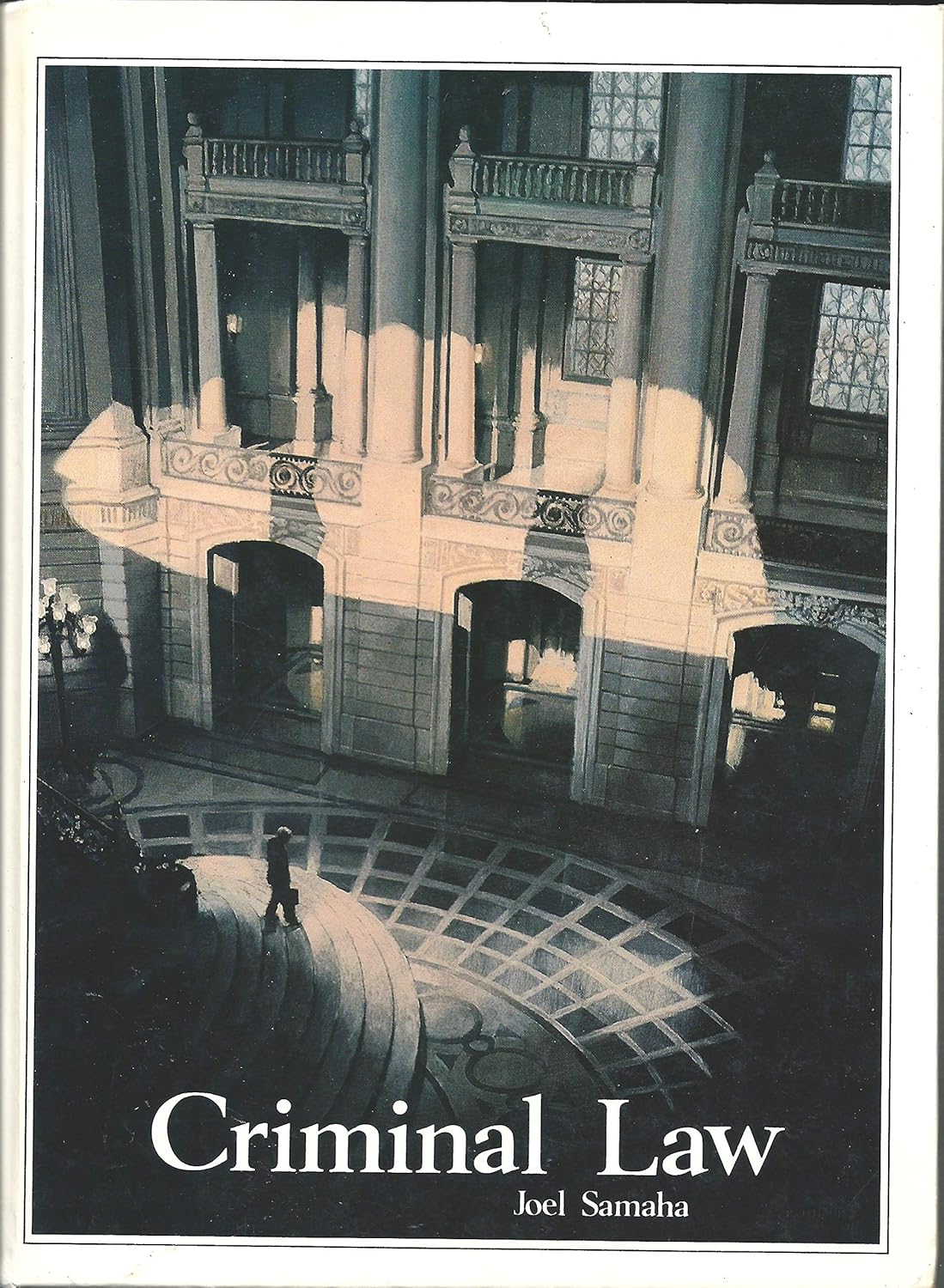 Criminal law: Samaha, Joel: 9780314696755: Amazon.com: Books