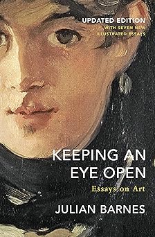 Keeping an Eye Open: Essays on Art (Updated Edition): Amazon.co.uk ...