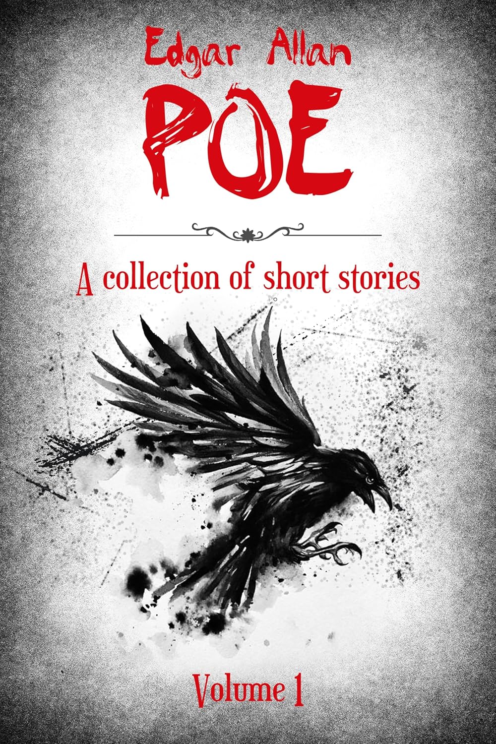 Edgar Allan Poe A Collection of Short Stories Volume 1 (A Collection of ...