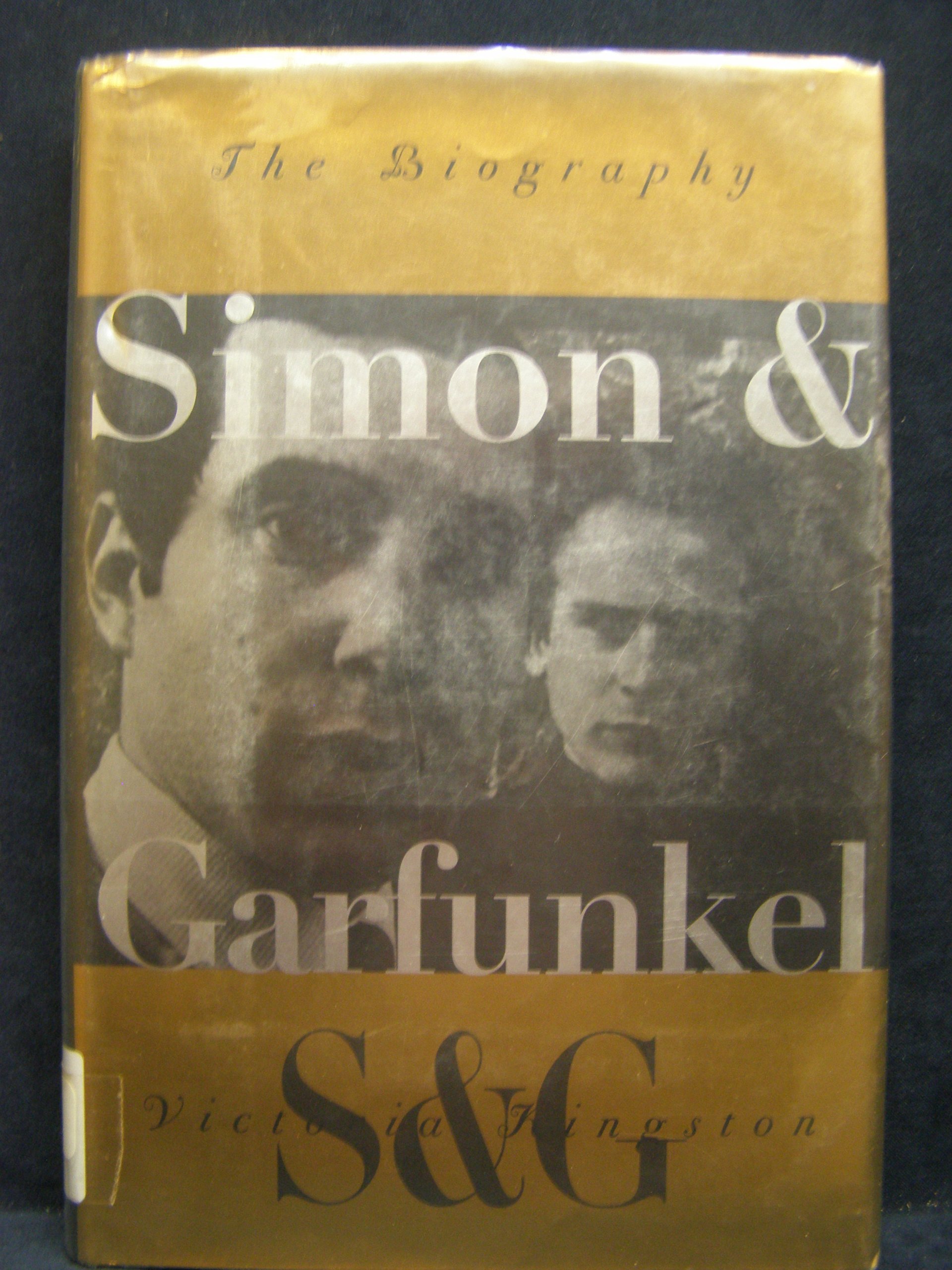 Simon & Garfunkel: The Biography: Kingston, Victoria: 9780880641937 ...