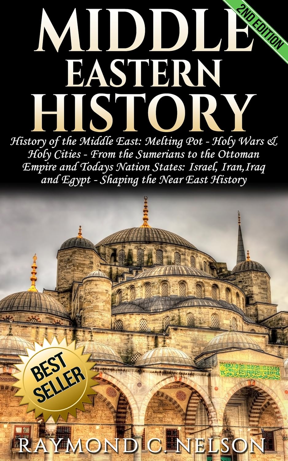 Middle Eastern History: History of the Middle East: Holy Wars & Holy ...