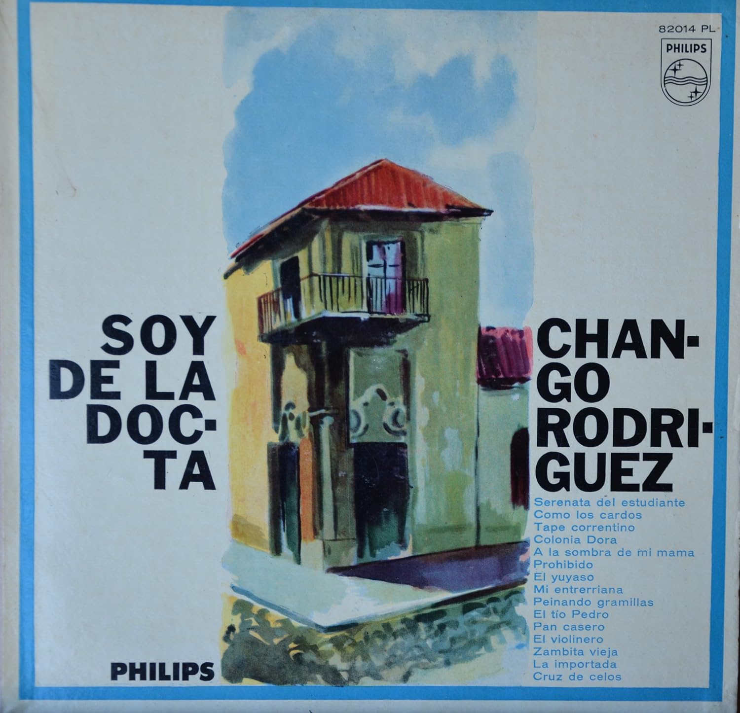 Chango Rodrguez - Soy De La Docta : Peinando Gramillas; Prohibido; Como ...