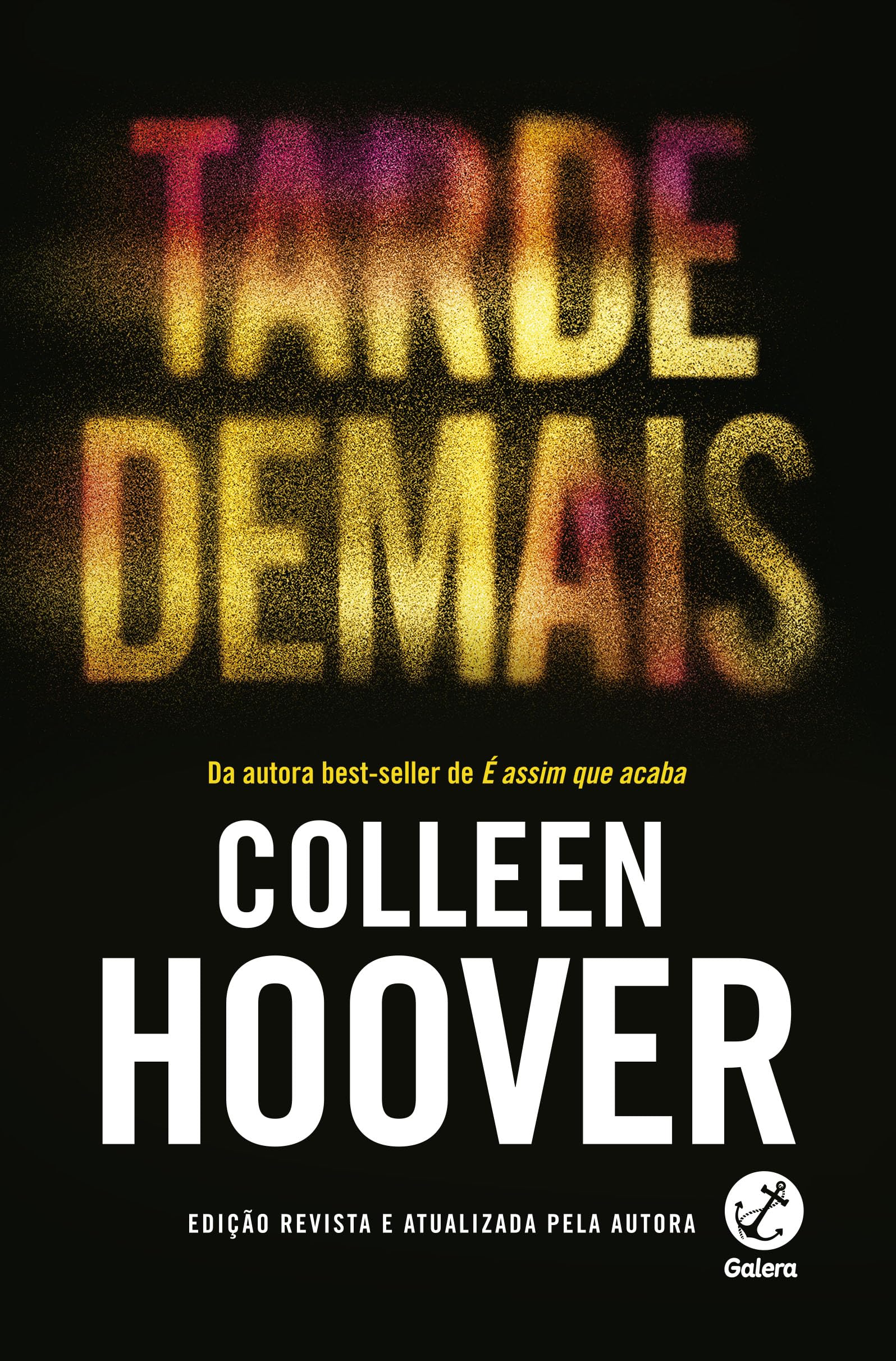 Amazon.com: Tarde Demais: 9786559813858: Colleen Hoover, Aida Lima: Books