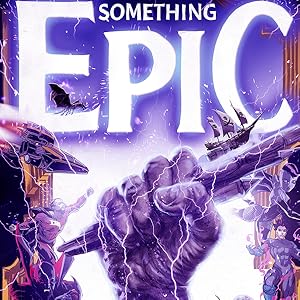 Amazon.com: Something Epic Vol. 1 eBook : Kudranski, Szymon, Kudranski, Szymon, Kudranski ...