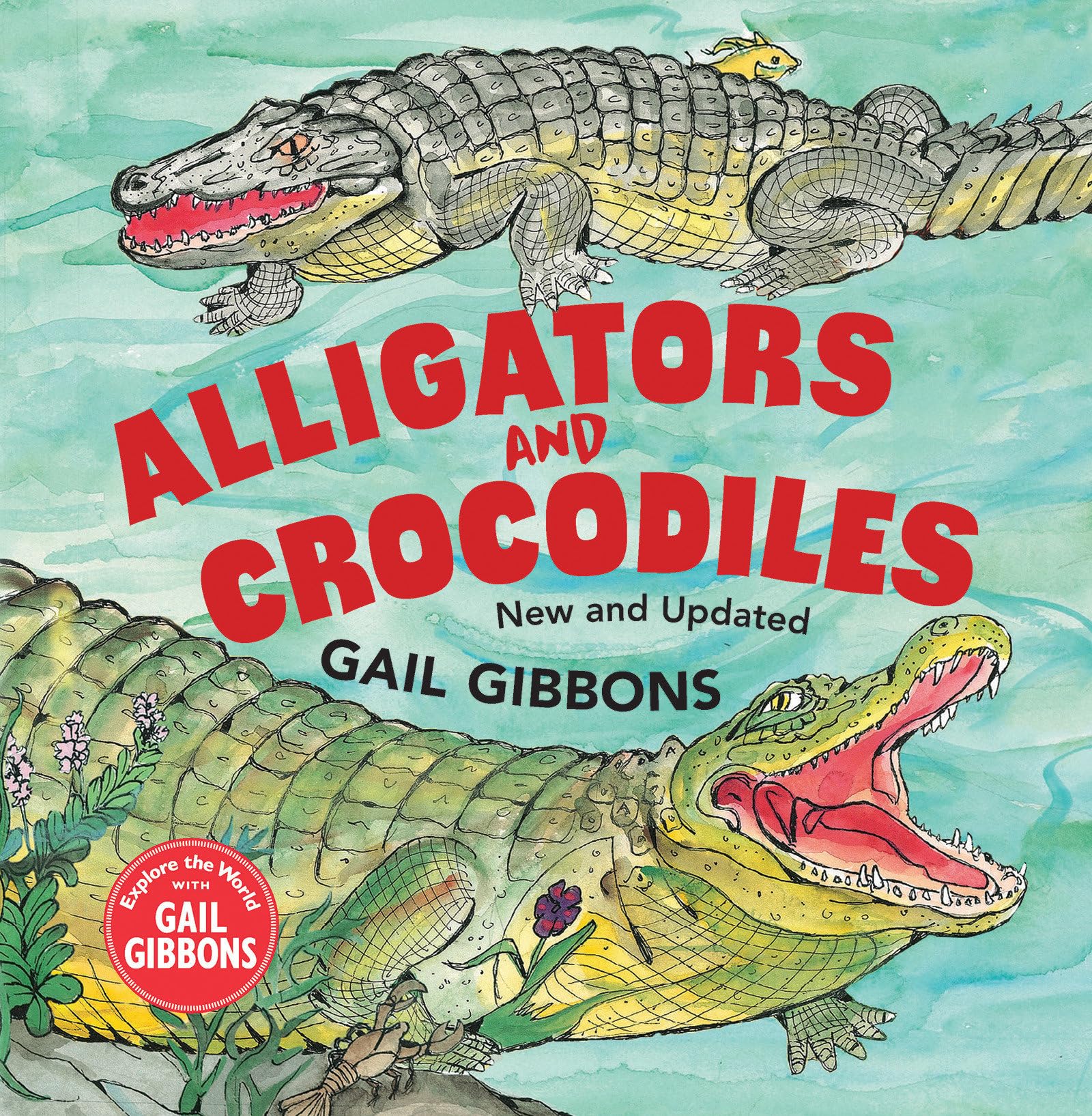 Snapklik.com : Alligators And Crocodiles (New & Updated) (Explore The World
