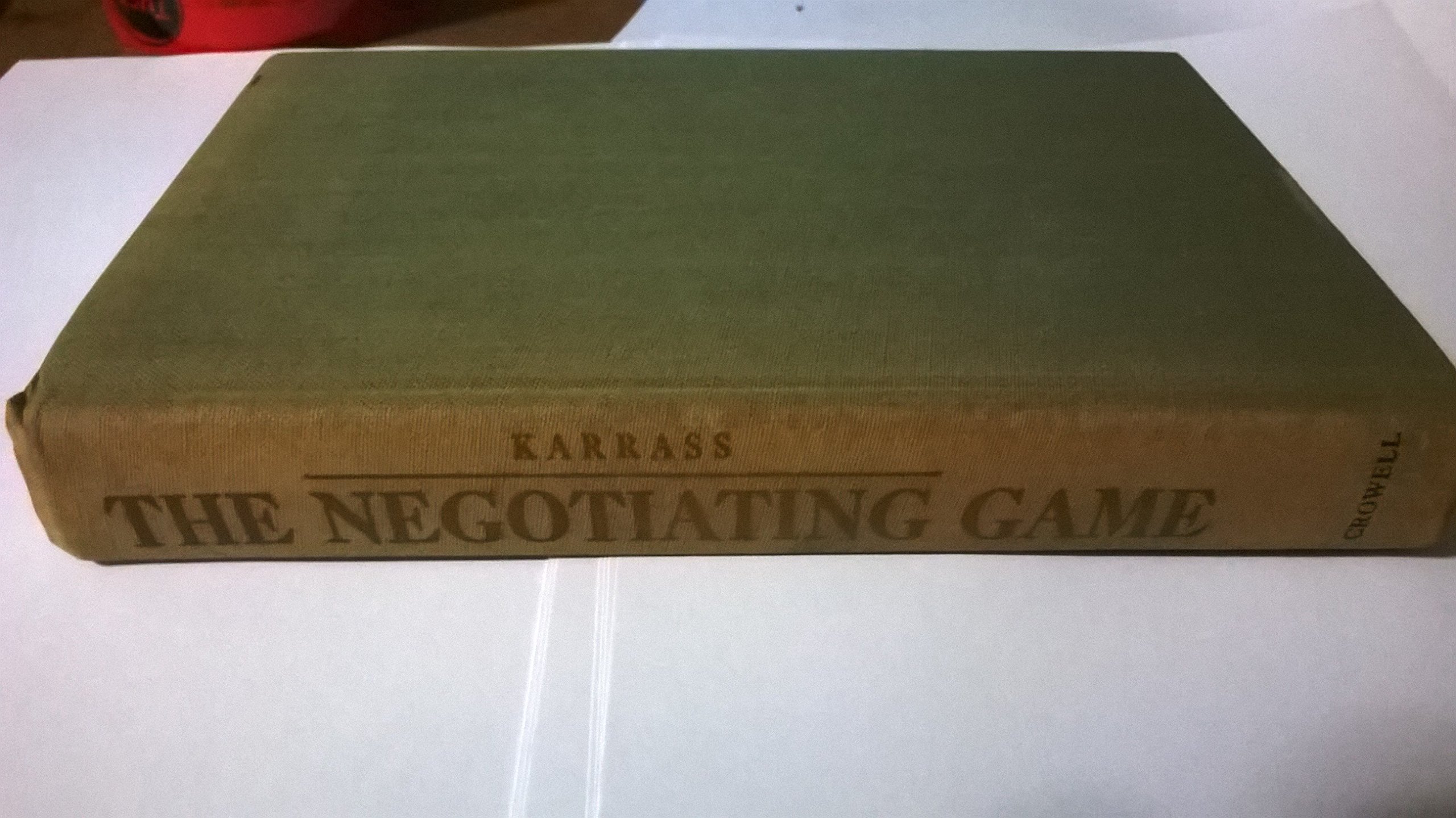 Negotiating Game Rev: Karrass, Chester L.: 9780887307096: Amazon.com: Books