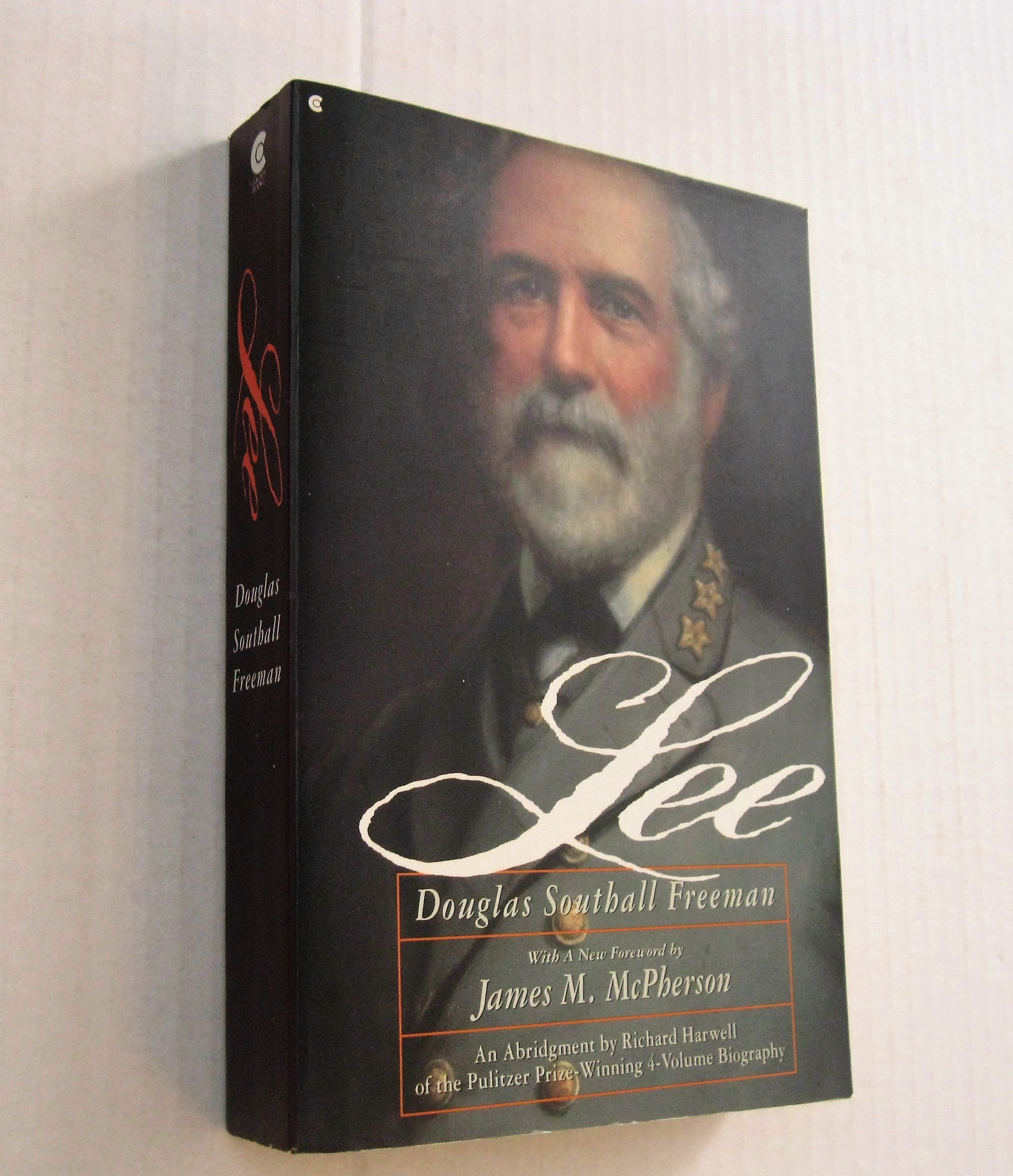 Lee: An Abridgement: Douglas Southall Freeman, Richard Harwell, James M ...