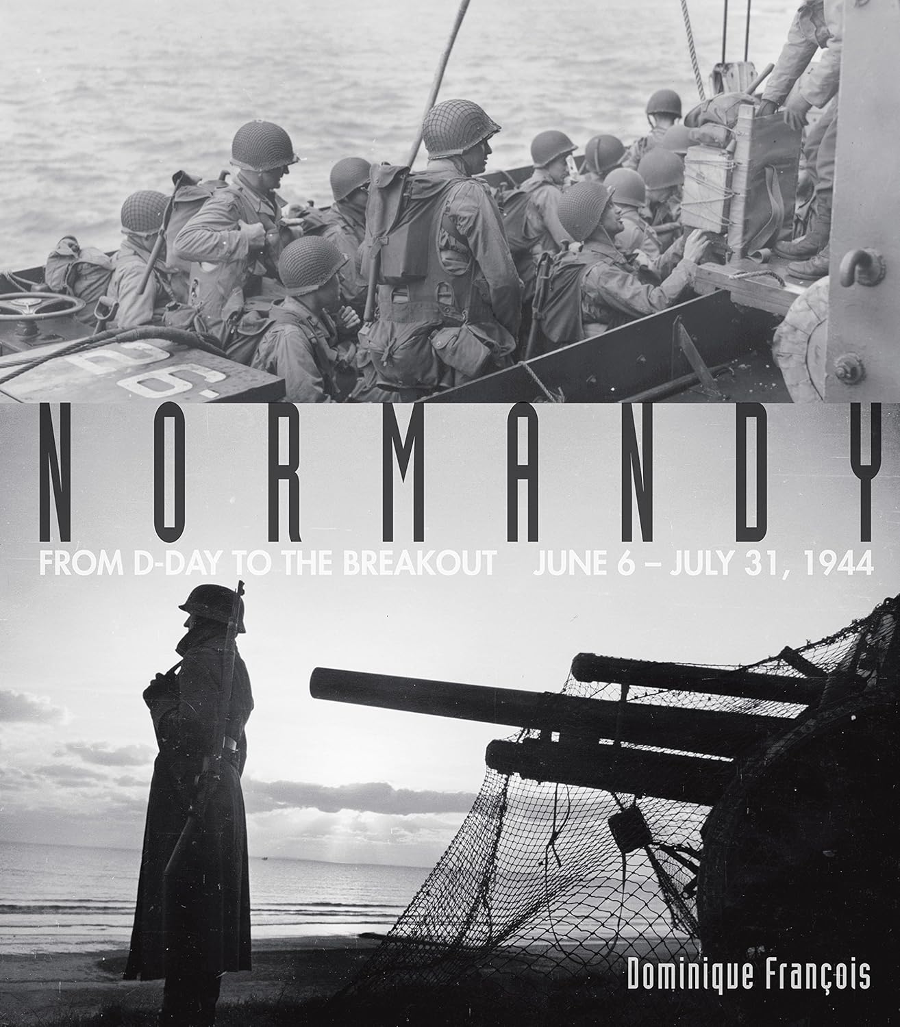 Normandy: From D-Day to the Breakout: June 6-July 31, 1944: Amazon.co ...