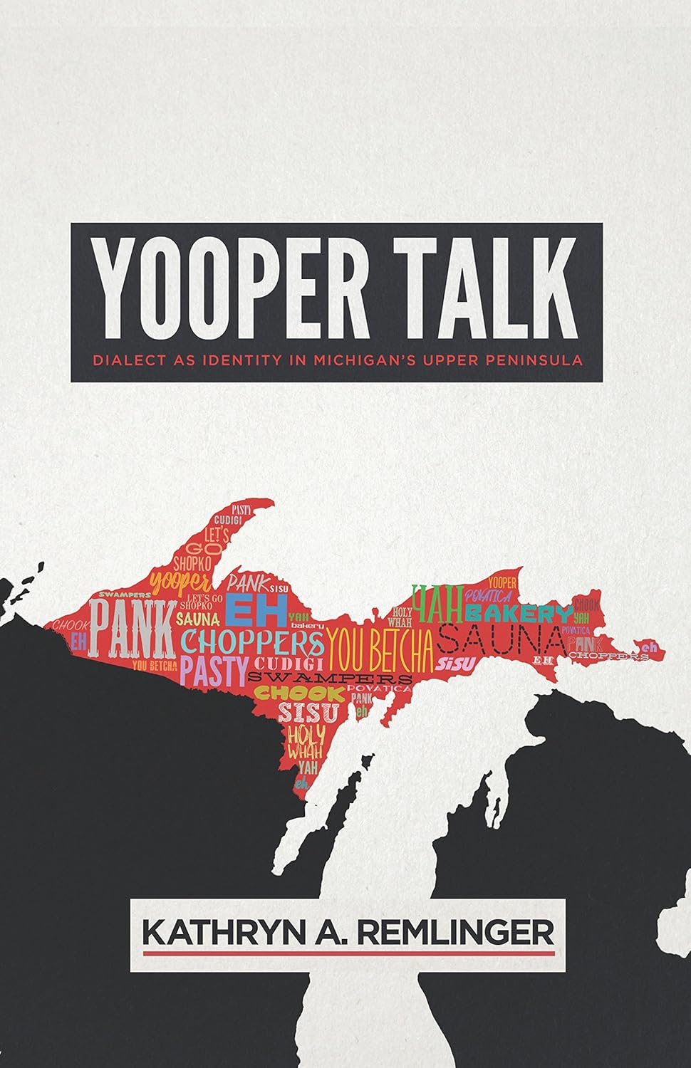 Amazon.com: Yooper Talk: Dialect as Identity in Michigan's Upper ...