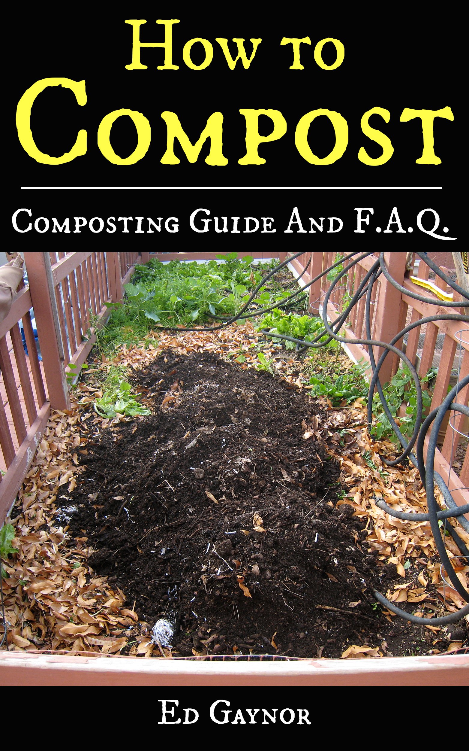Buy How To Compost, Complete Composting Guide With F.A.Q. includes ...