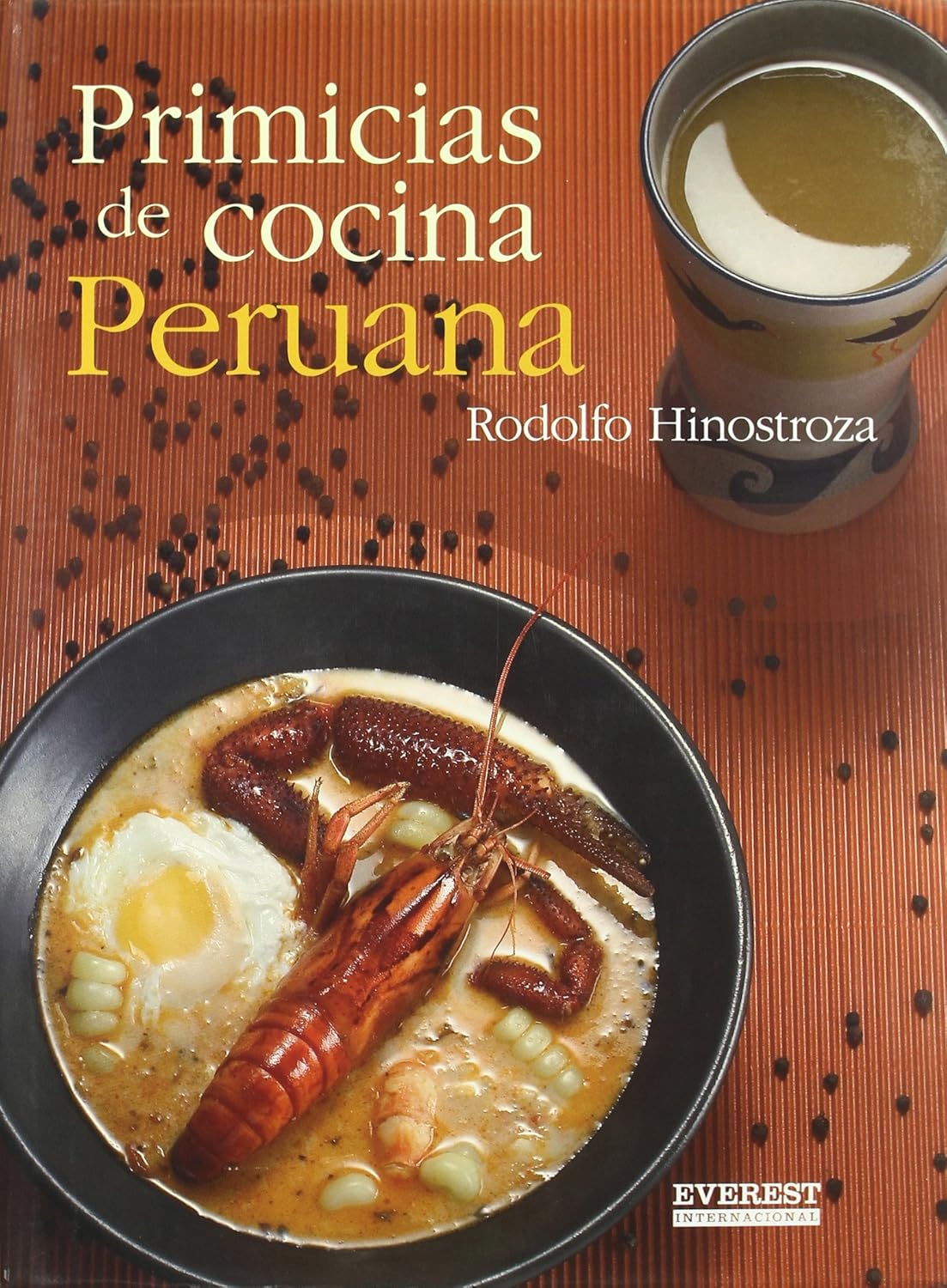Primicias de cocina Peruana/ The First Fruits of Perubian Cooking ...