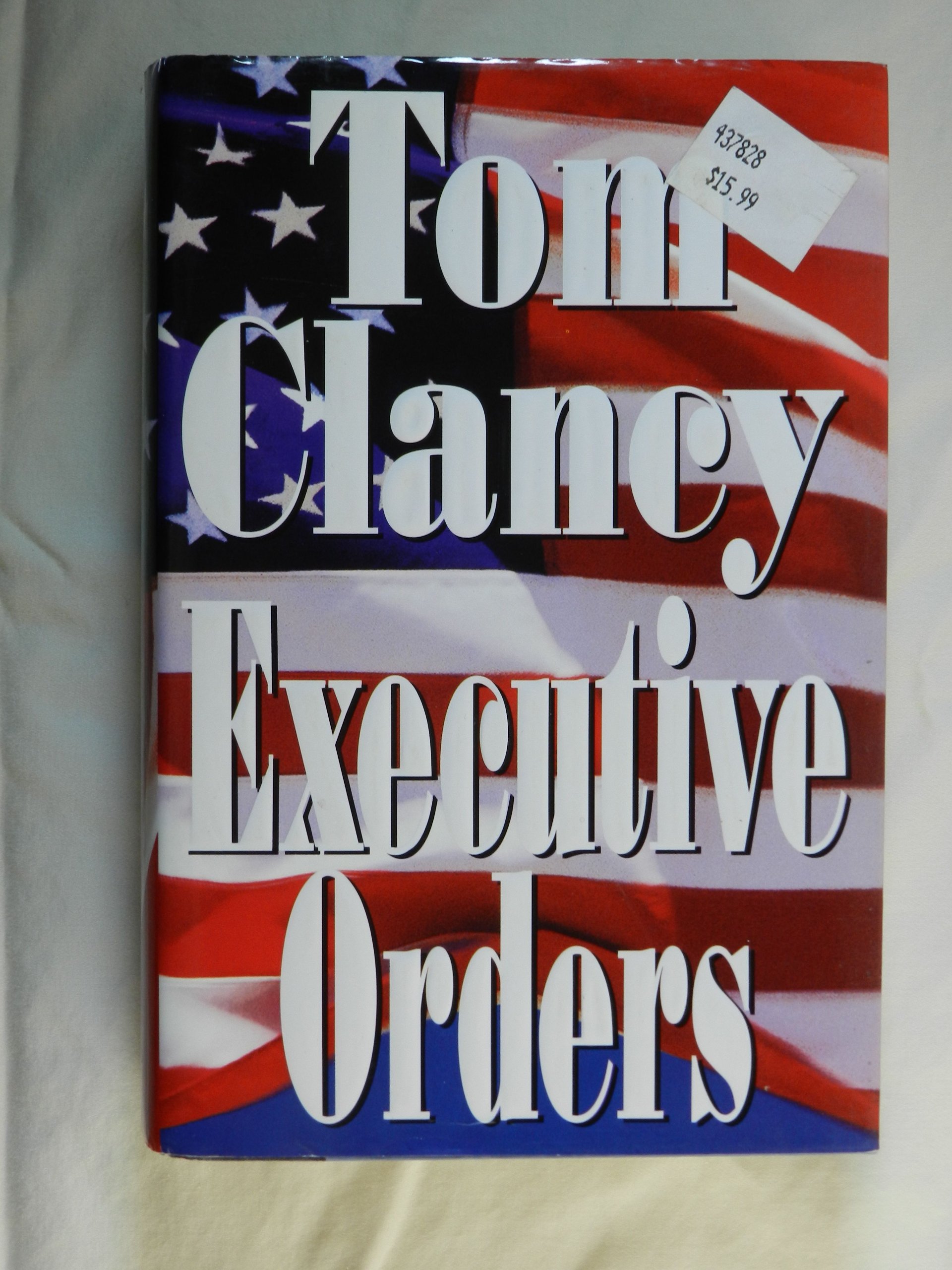 Executive Orders: Clancy, Tom: Amazon.com: Books