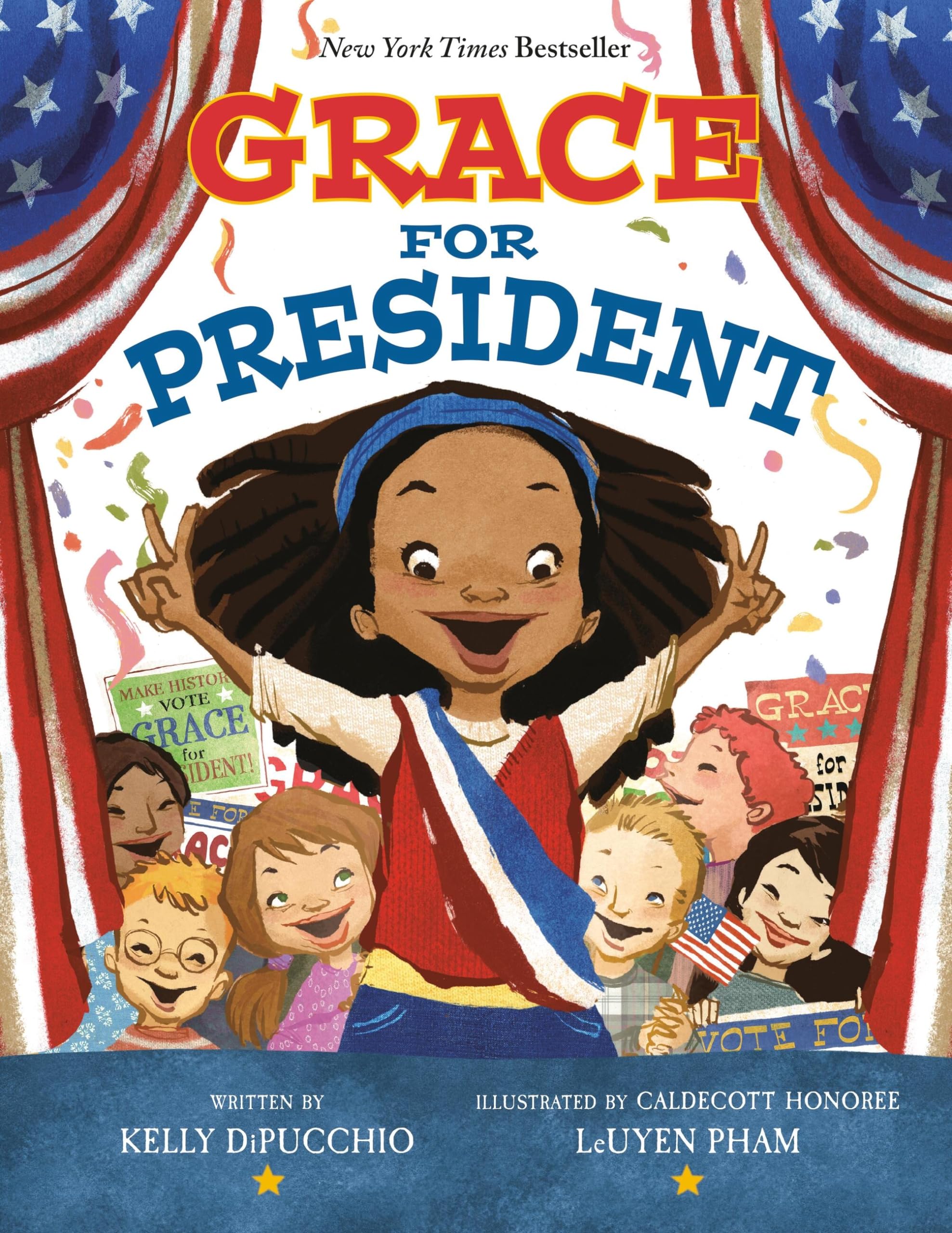 Grace for President (Grace for President, 1): DiPucchio, Kelly, Pham ...