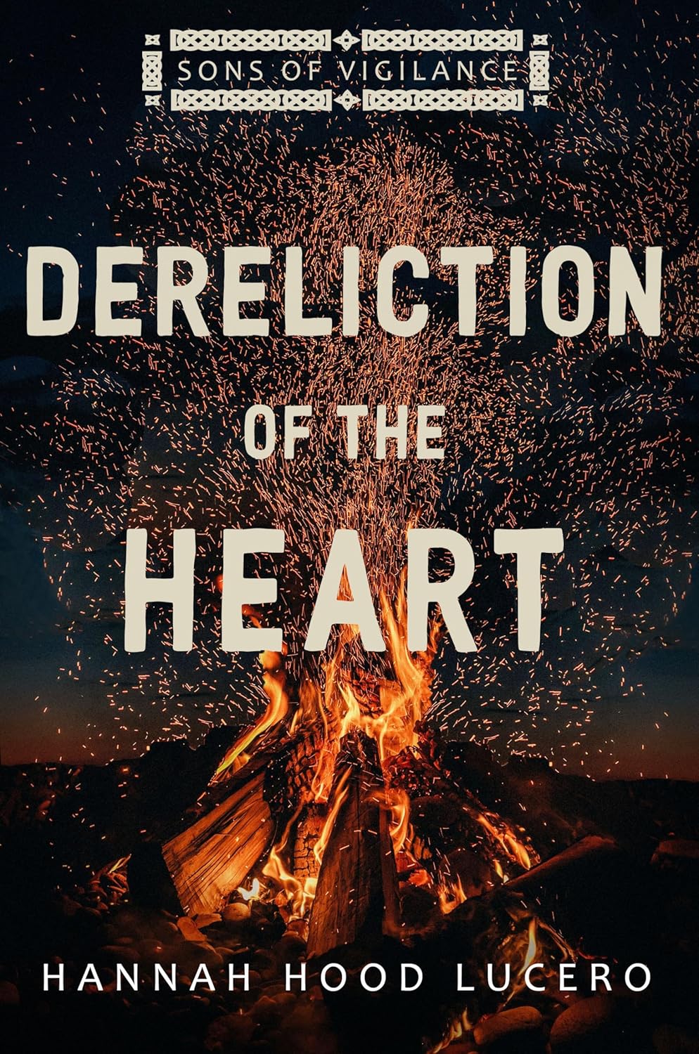 Dereliction of the Heart (Sons of Vigilance Book 4) - Kindle edition by ...
