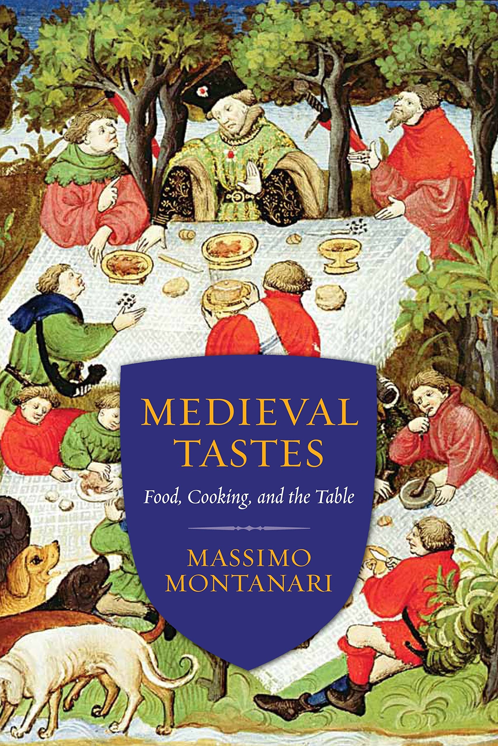 Medieval Tastes: Food, Cooking, and the Table (Arts and Traditions of ...
