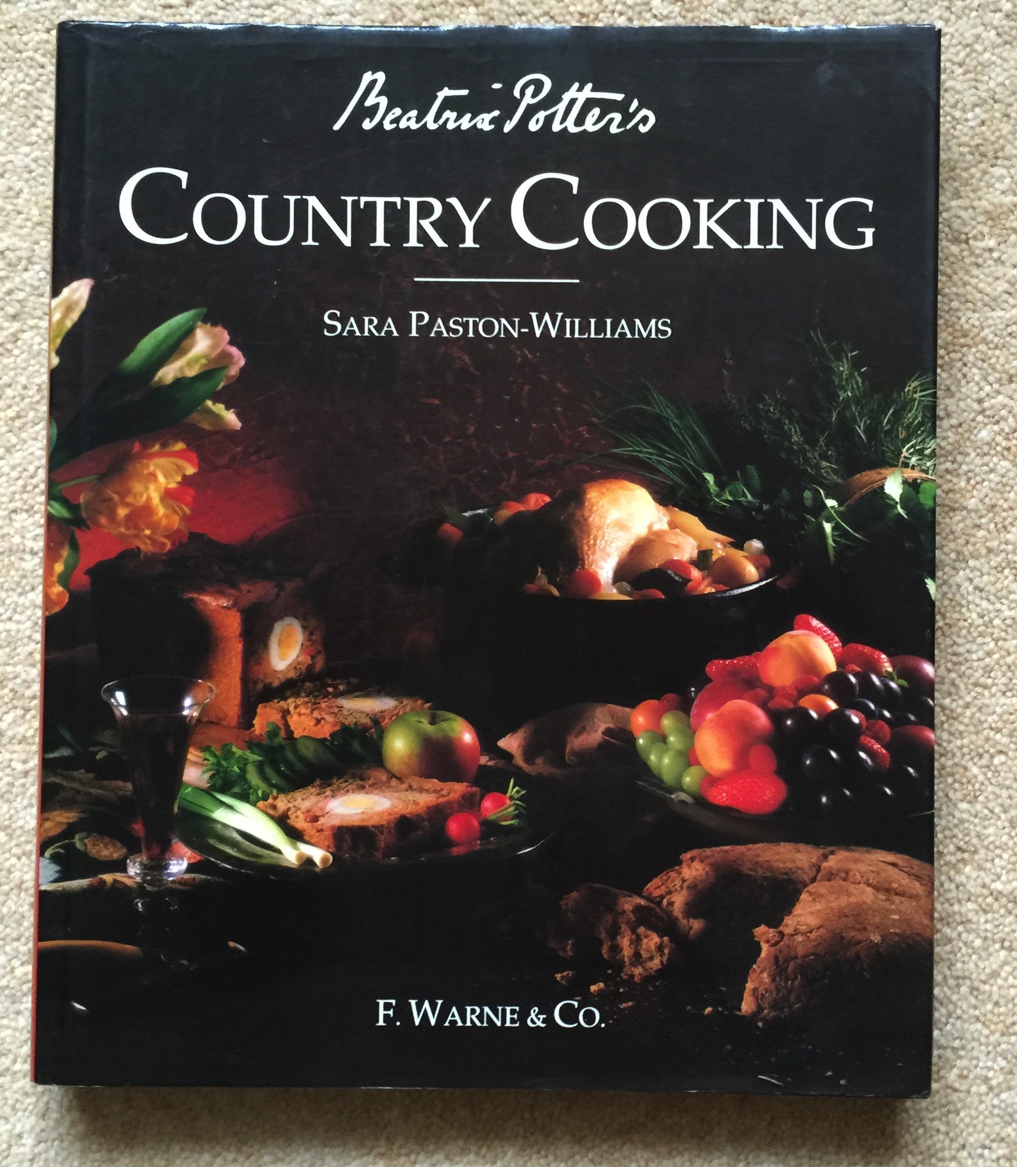 The Beatrix Potter Country Cooking Book: Paston-Williams, Sara, Potter ...