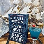 The Devil and the Dark Water: A Locked-Room Historical Mystery: Turton ...