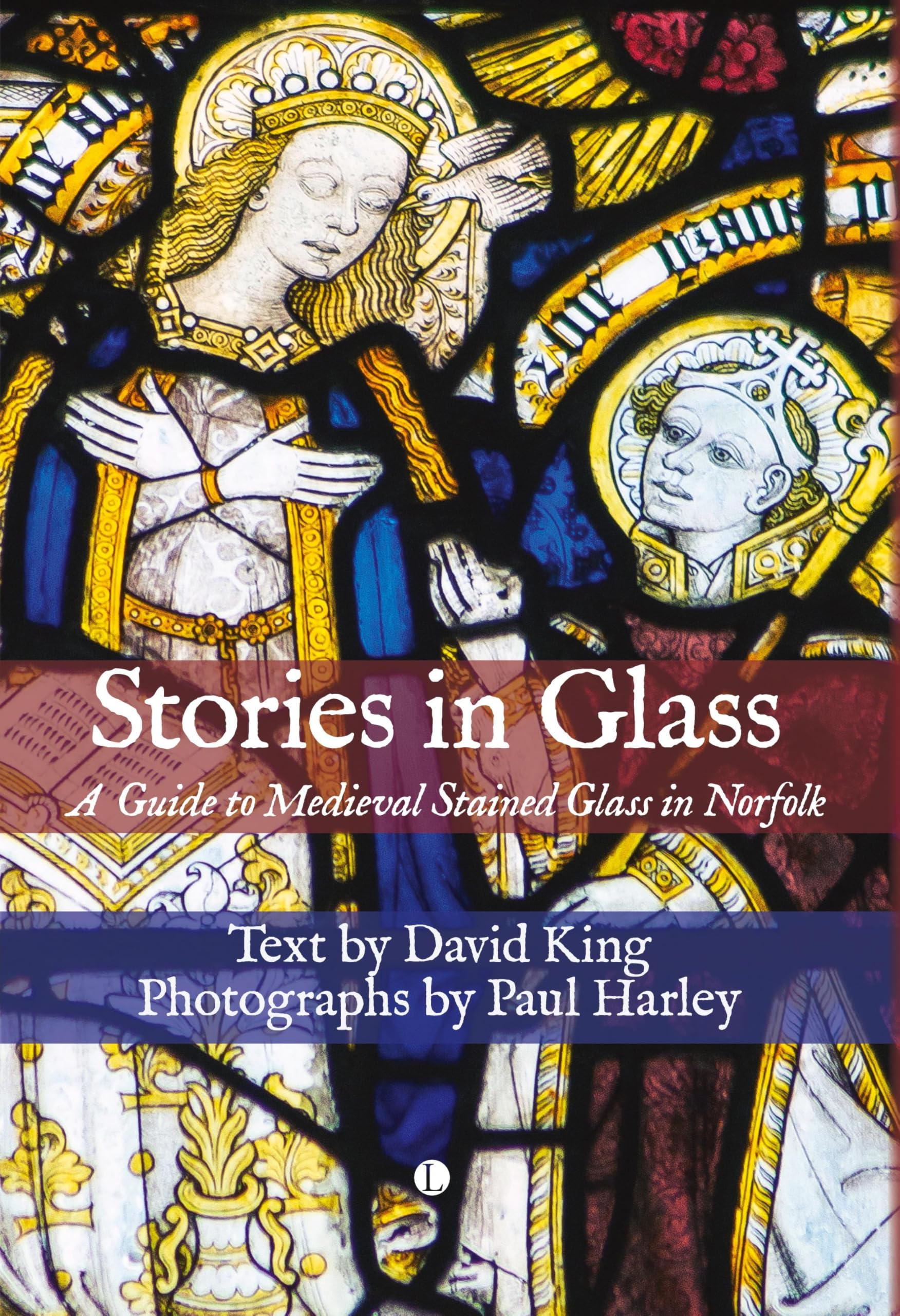 Stories in Glass: A Guide to Medieval Stained Glass in Norfolk: Amazon ...