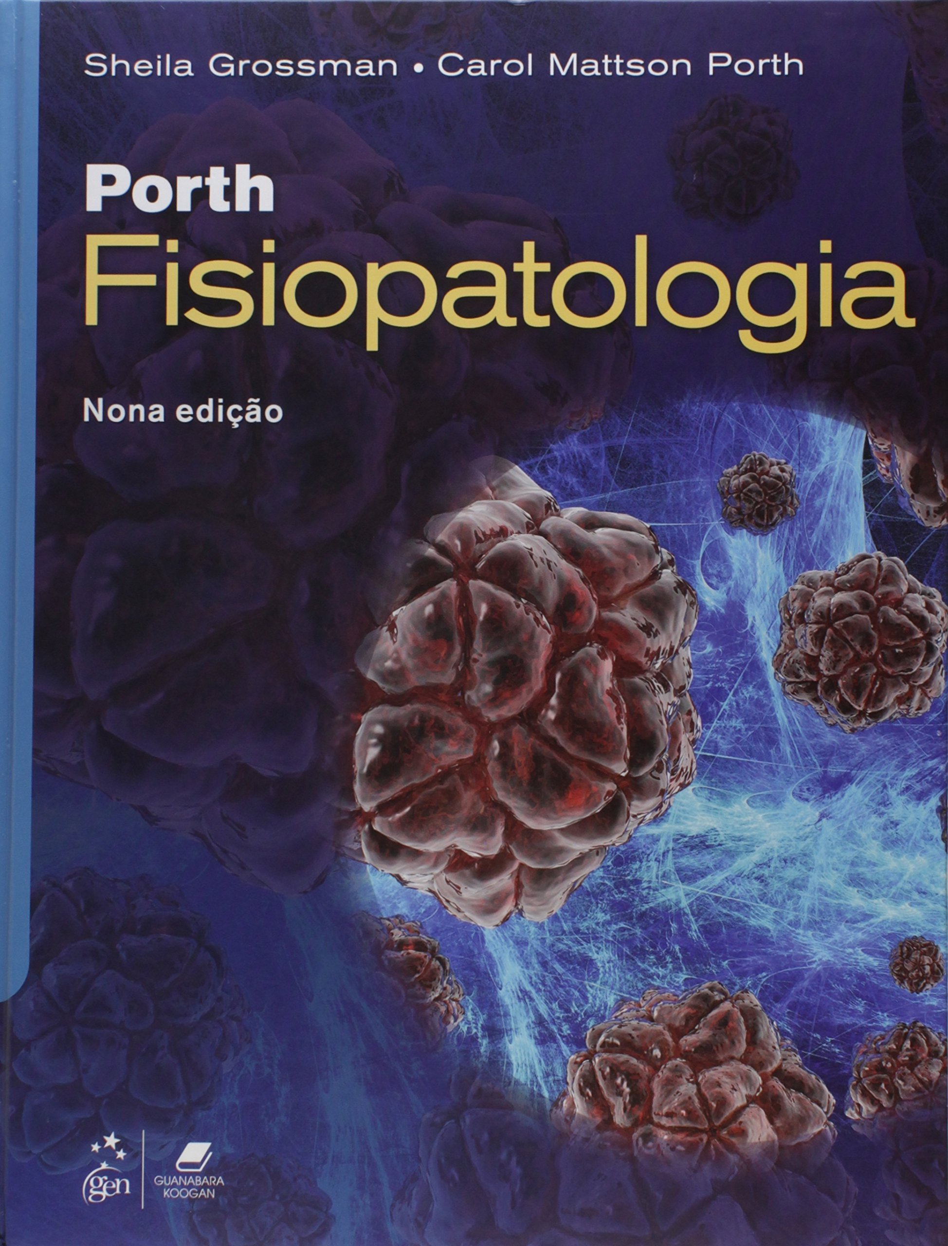 Porth. Fisiopatologia: Sheila Grossman: 9788527728072: Amazon.com: Books