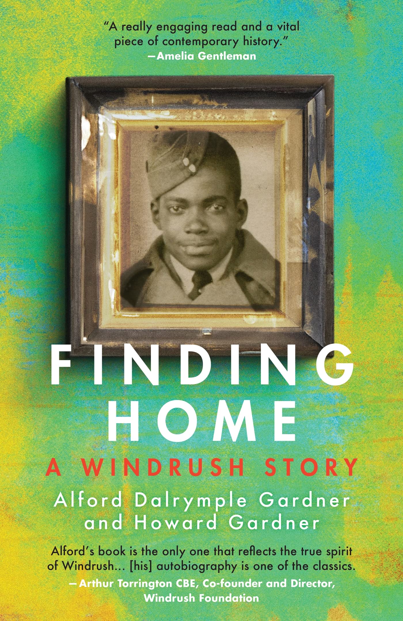 Amazon.com: Finding Home: A Windrush Story: 9781914344220: Gardner ...