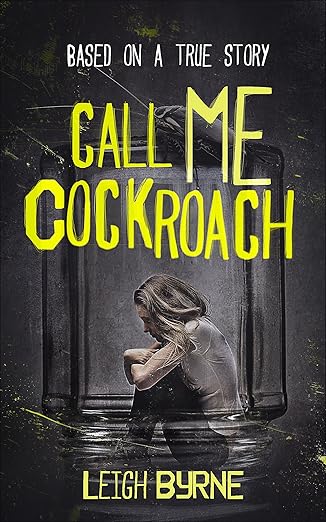 Call Me Cockroach: Based on a True Story (Call Me Tuesday Series Book 2 ...