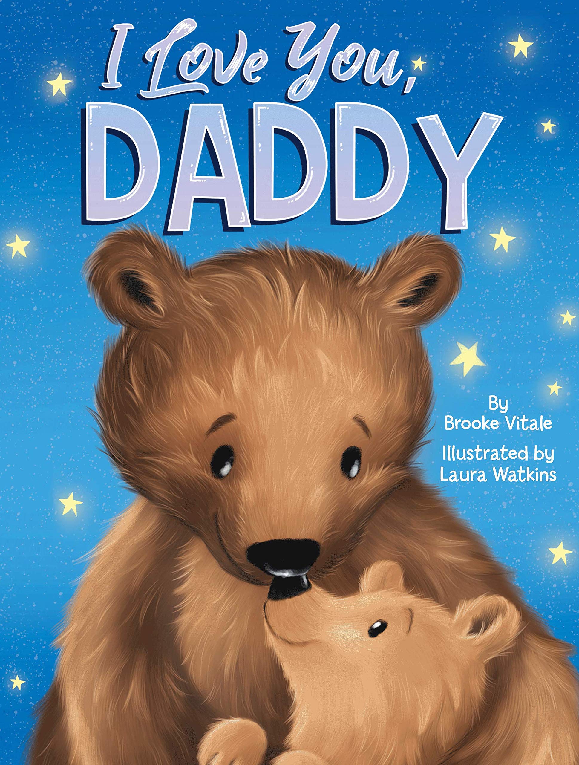 I Love You, Daddy - Children's Padded Board Book - Love: Little Hippo ...
