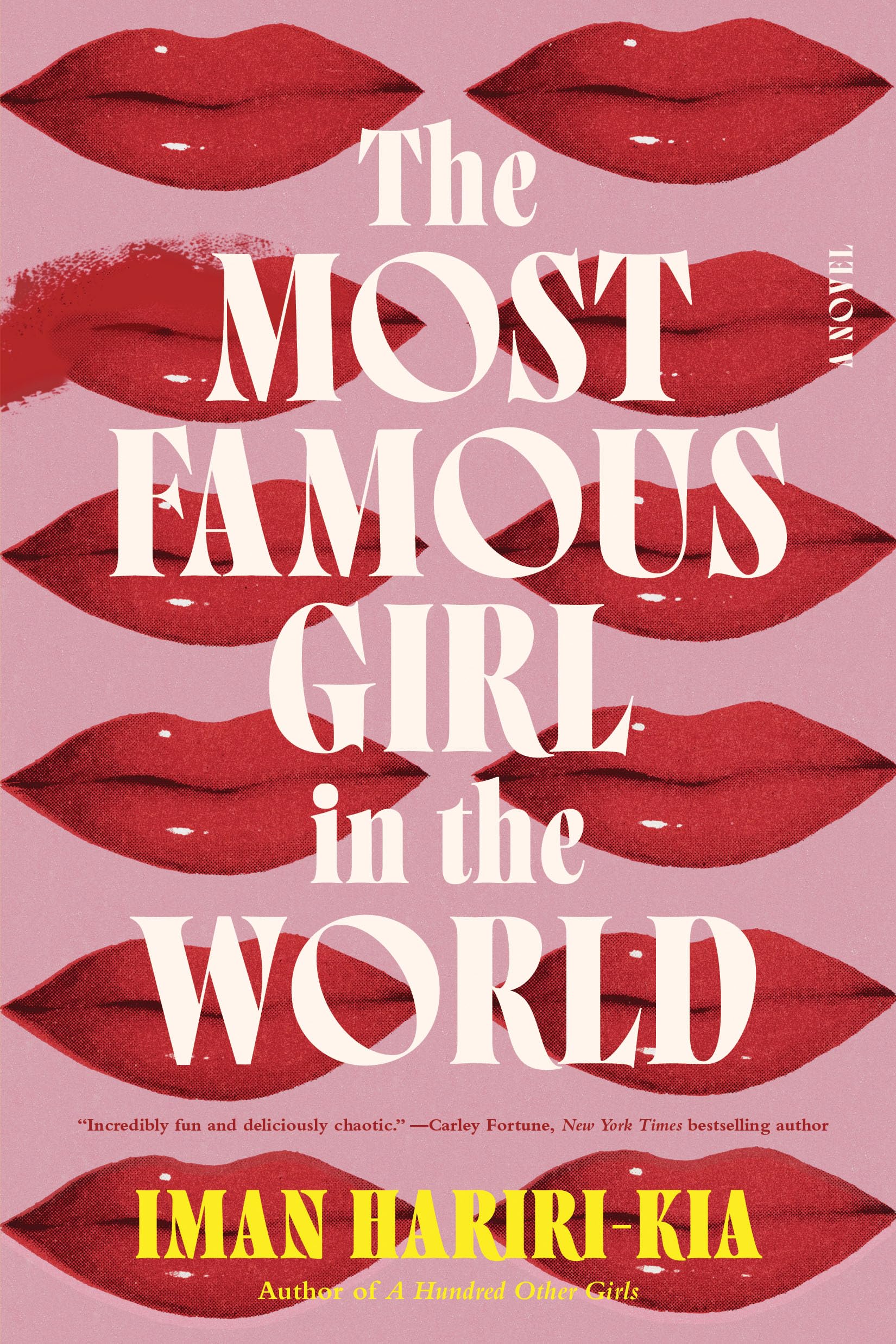 The Most Famous Girl in the World: A Novel: Hariri-Kia, Iman: 9781728270616: Amazon.com: Books