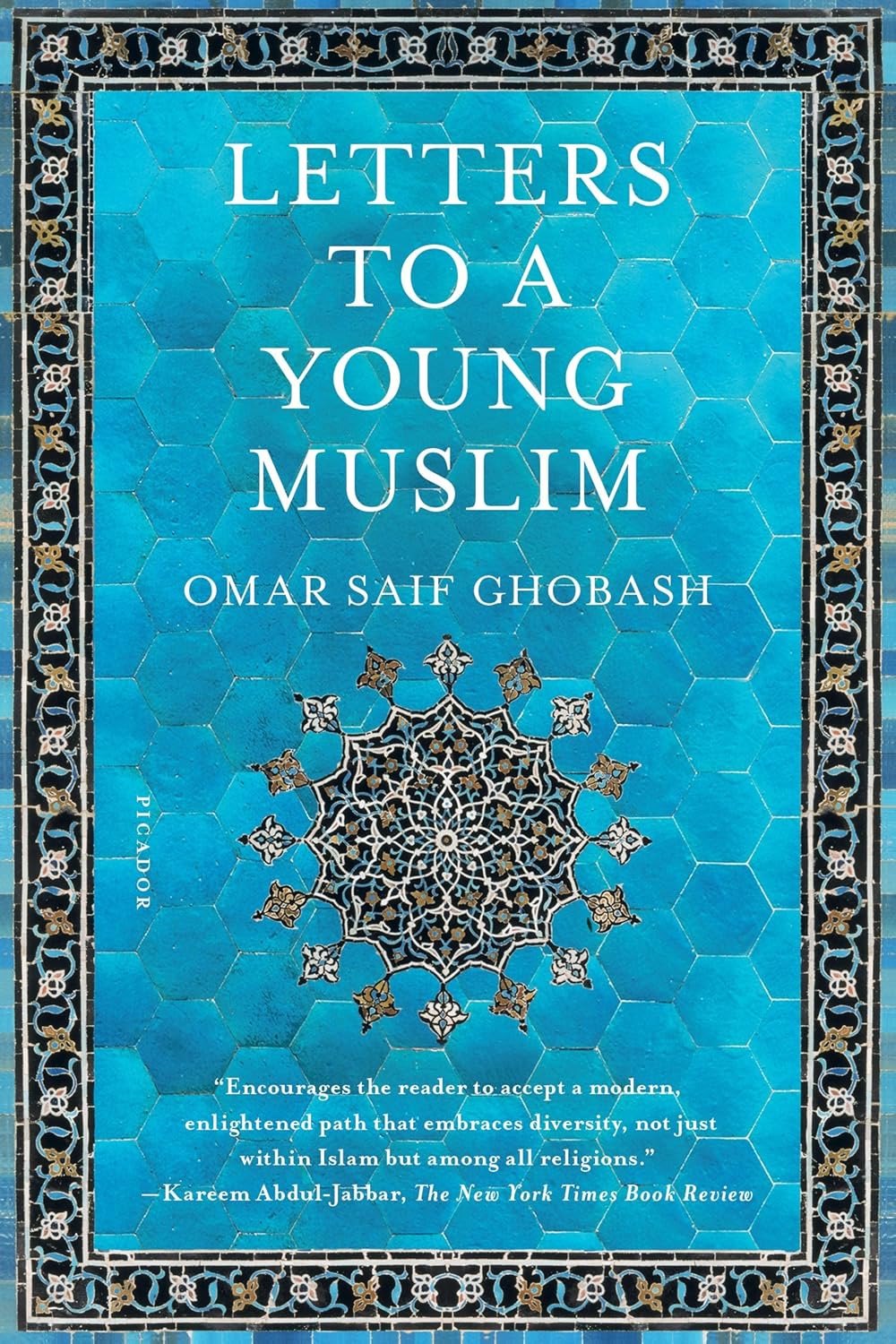 Amazon.com: Letters to a Young Muslim: 9781250119858: Ghobash, Omar ...