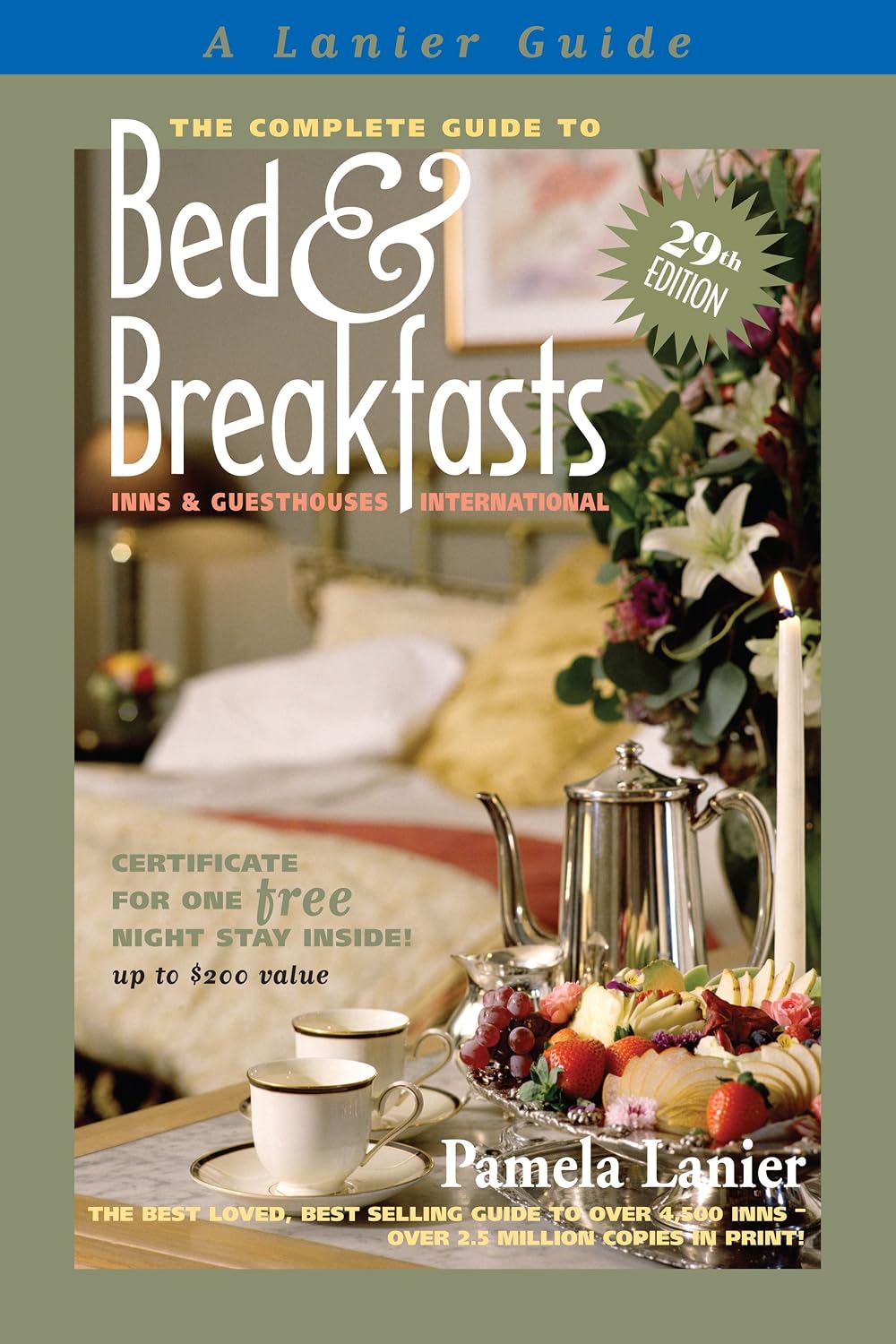 The Complete Guide to Bed and Breakfasts, Inns and Guesthouses ...