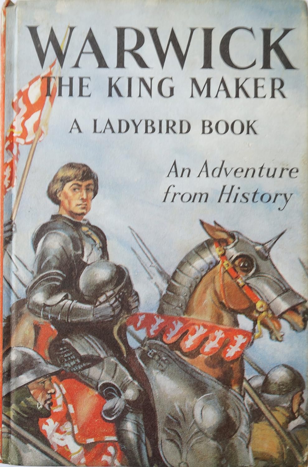 Warwick the Kingmaker: An adventure from history (Ladybird books ...