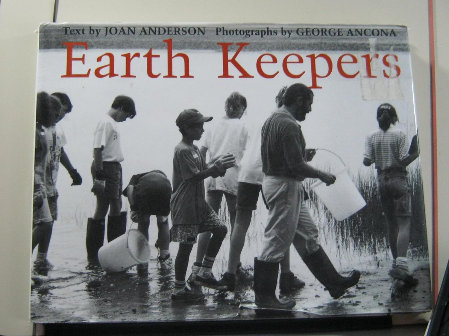 Earth Keepers: Anderson, Joan, Ancona, George: 9780152421991: Amazon ...