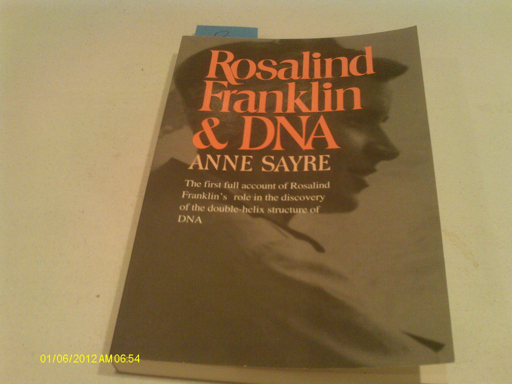 Rosalind Franklin and DNA: Anne Sayre: 9780393008685: Amazon.com: Books