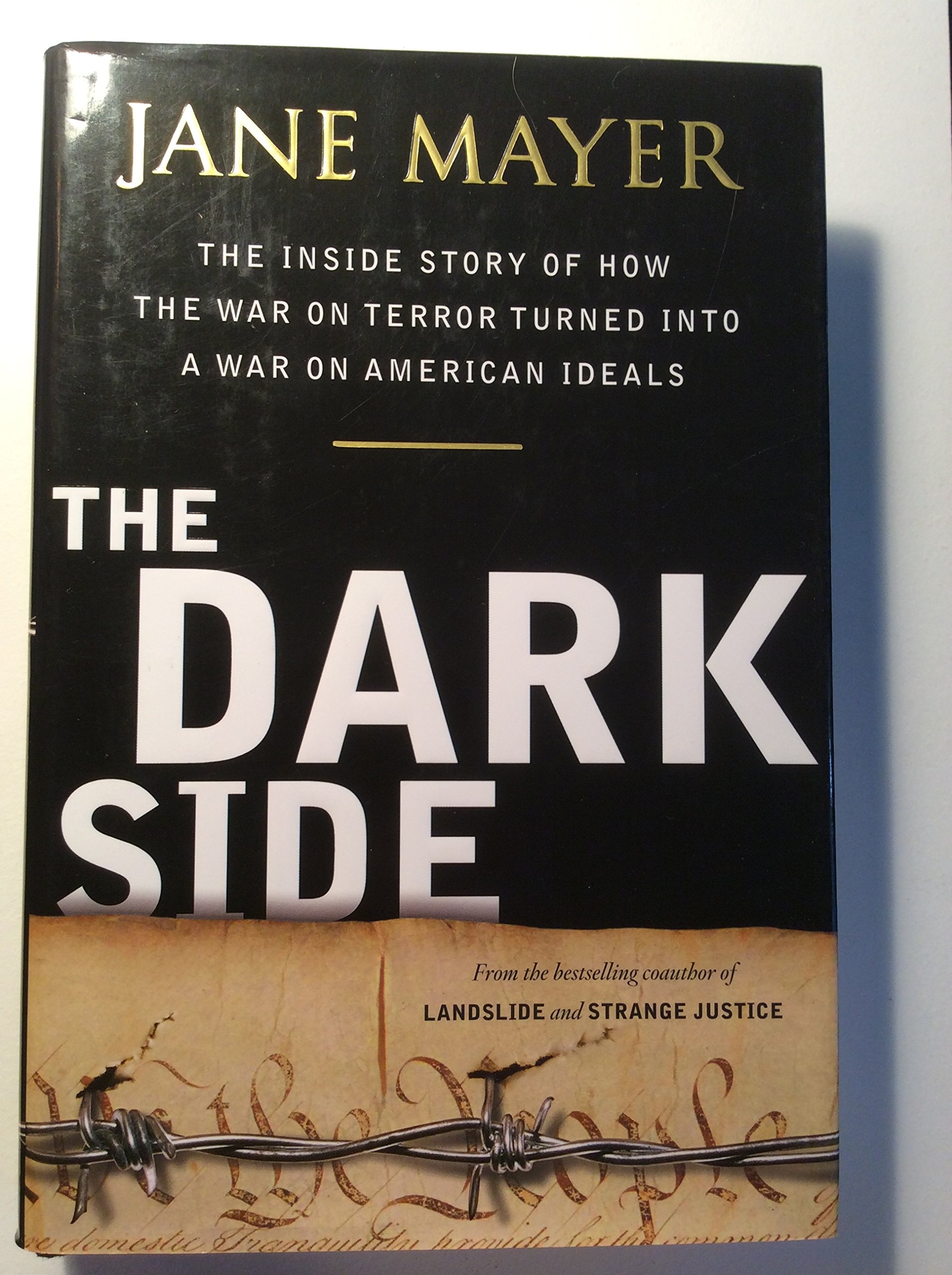 The Dark Side: The Inside Story of How The War on Terror Turned into a ...