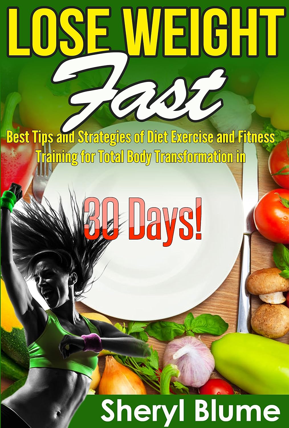 Amazon.com: Lose Weight Fast: Best Tips and Strategies for Diet ...