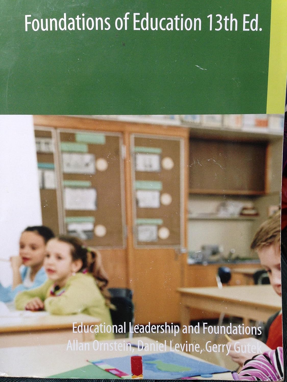 Foundations of Education 13th Ed. Educational Leadership and ...