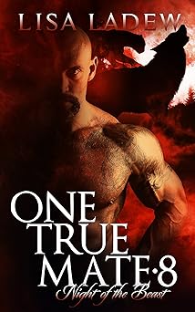 Amazon.com: One True Mate 8: Night of the Beast eBook : Ladew, Lisa ...