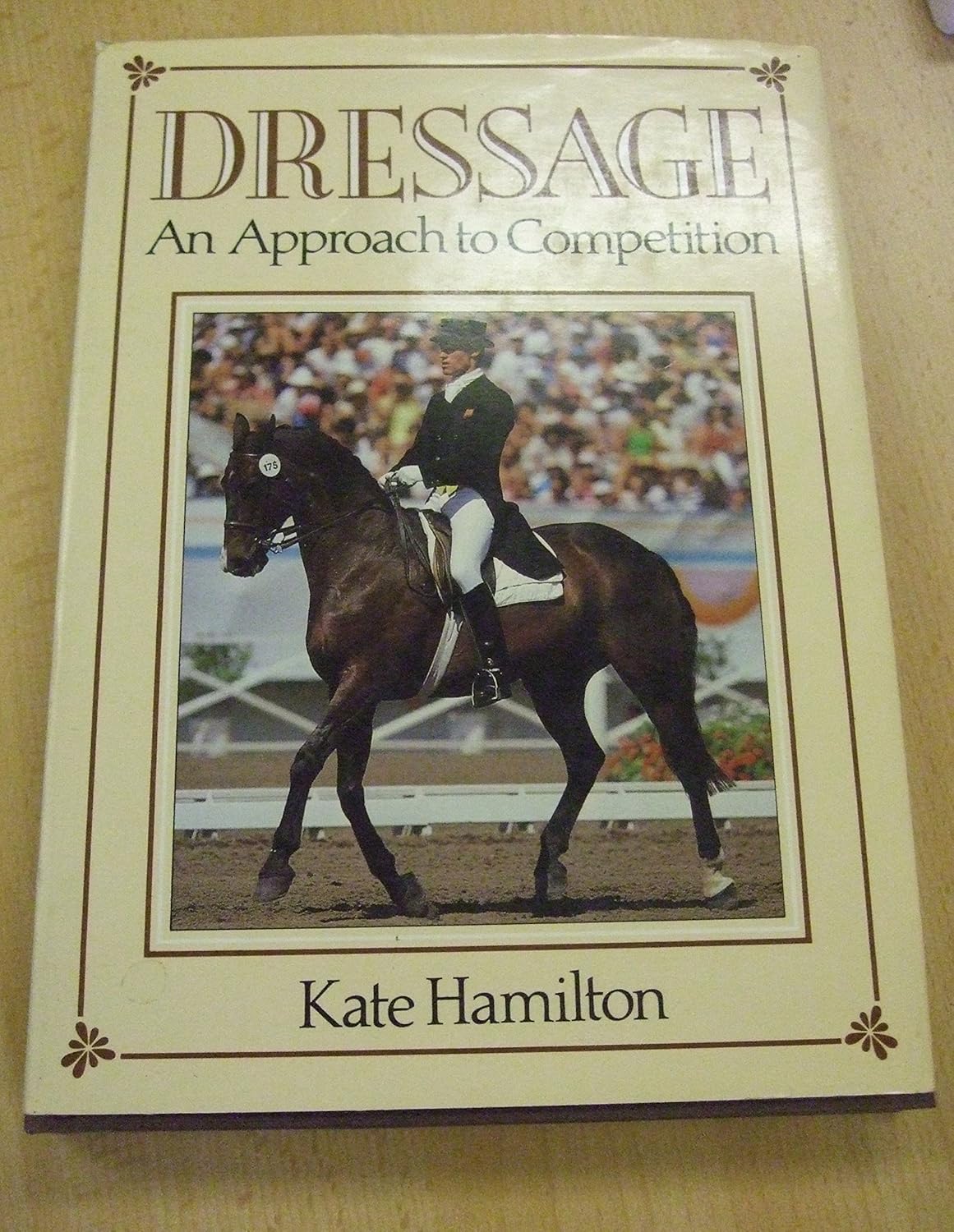 Dressage: an approach to competition: HAMILTON, Kate: 9780946284986 ...