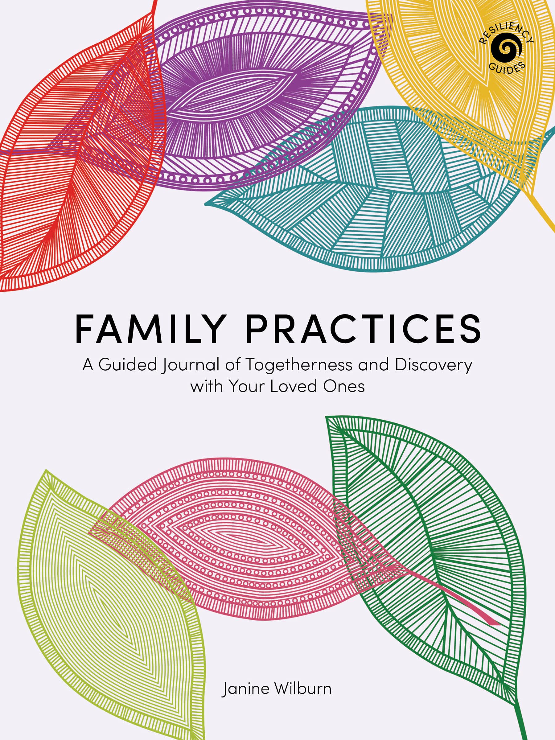 Family Practices: A Guided Journal of Togetherness and Discovery with ...