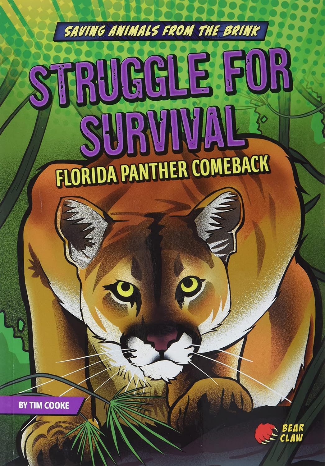 Struggle for Survival (Saving Animals from the Brink): Tim Cooke ...