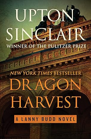 Dragon Harvest (The Lanny Budd Novels Book 6) - Kindle edition by ...