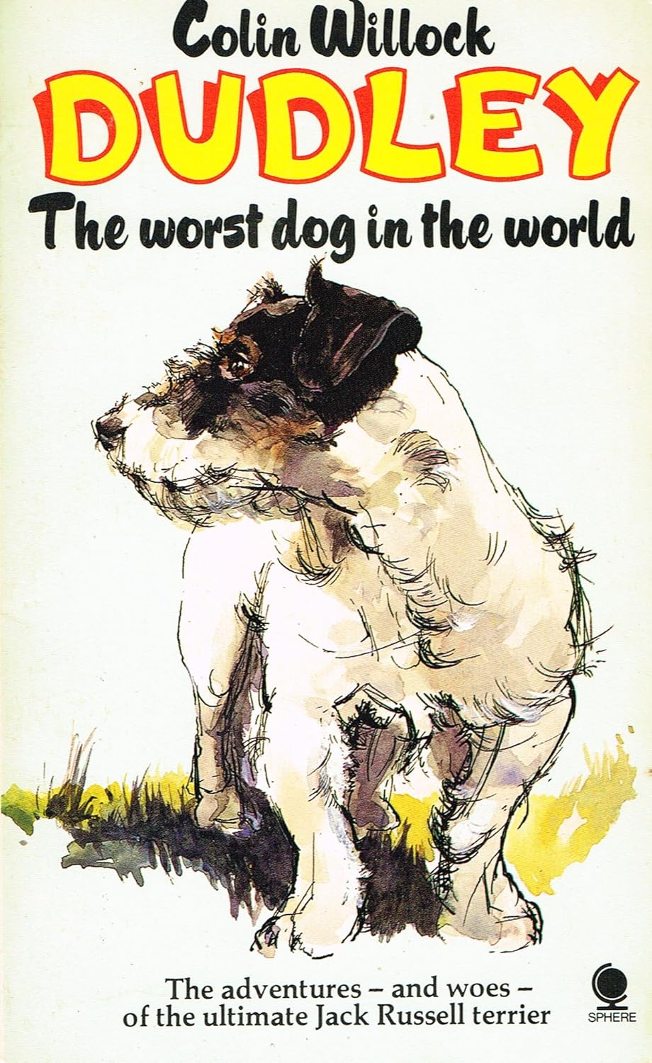 Dudley : " The Worst Dog In The World " : Amazon.co.uk: Colin Willock ...
