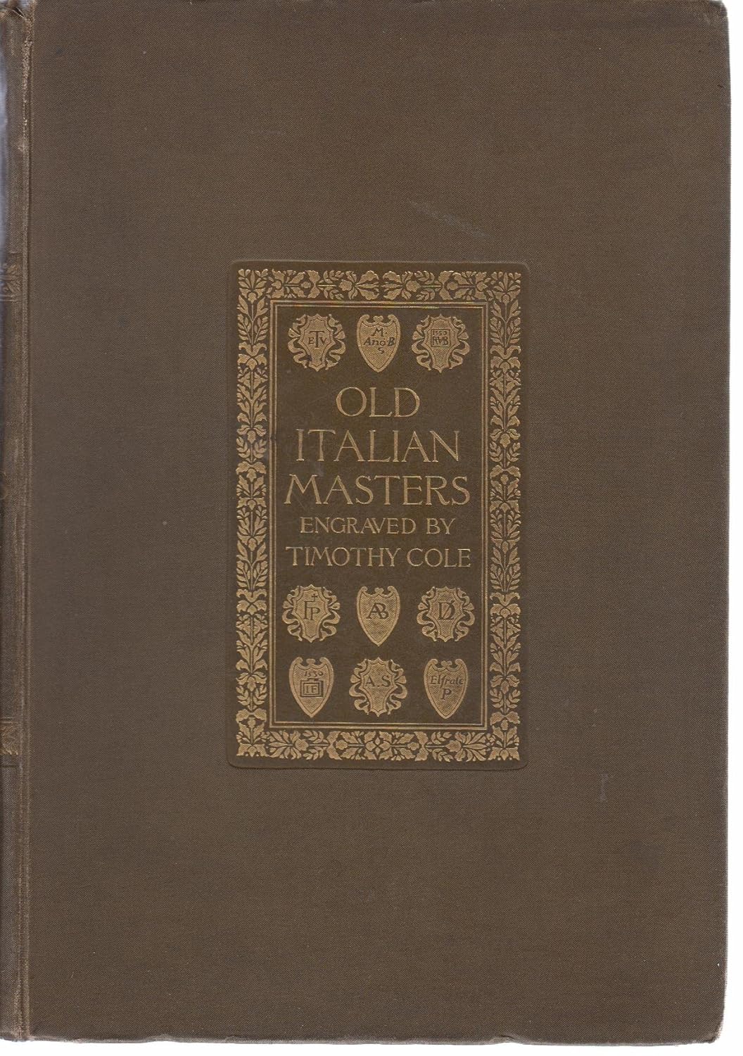 Old Italian masters,: Cole, Timothy: Amazon.com: Books