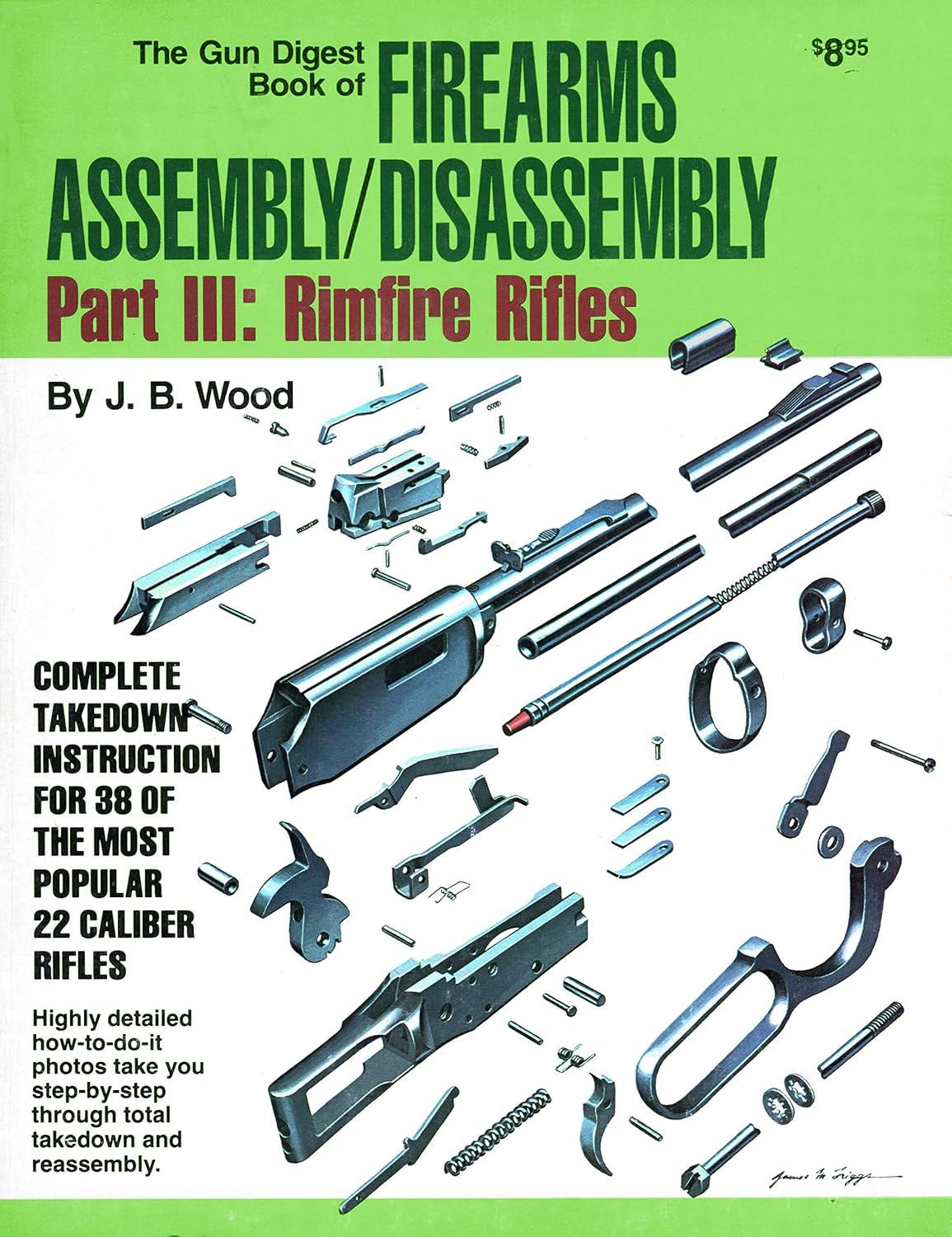 The Gun Digest Book of Firearms Assembly/Disassembly Part III: Rimfire ...