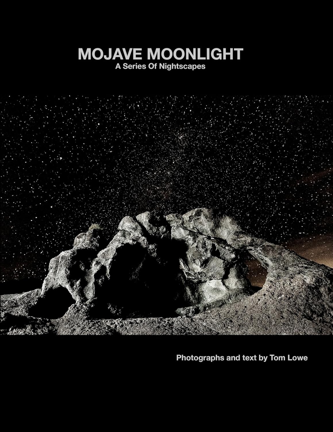 Mojave Moonlight: A Series of Nightscapes - Kindle edition by Lowe, Tom ...